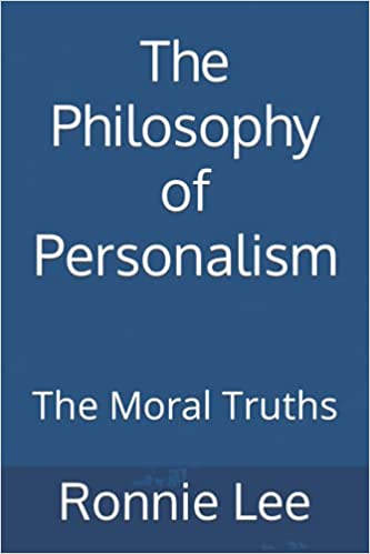 The Philosophy of Personalism by Ronnie Ka Ching Lee | Goodreads