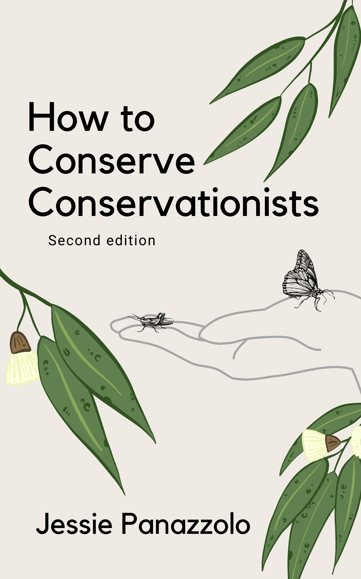 How to Conserve Conservationists 2nd edition by Jessie Panazzolo | Goodreads