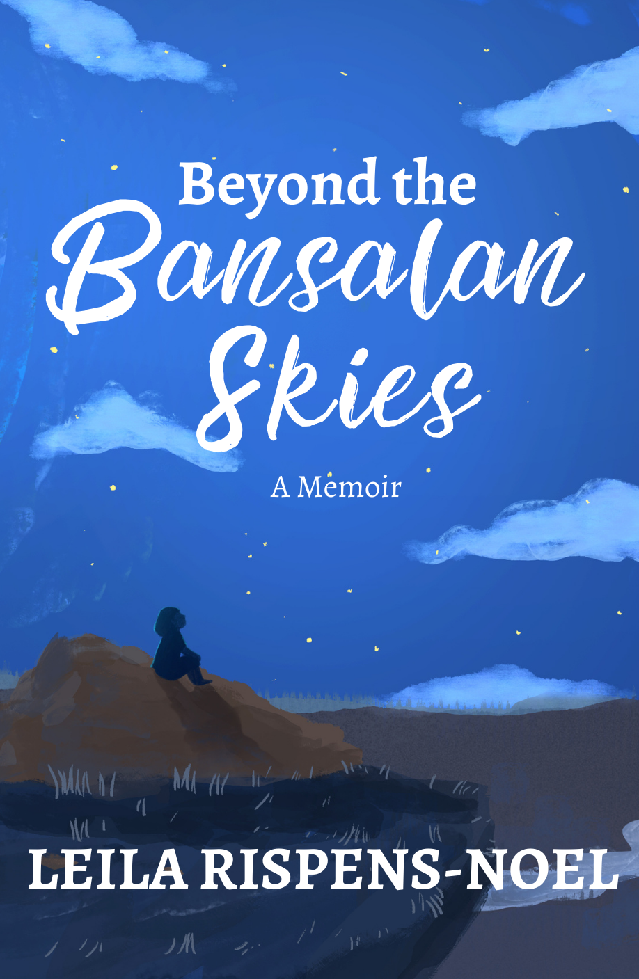 beyond the bansalan skies by Leila Rispens-Noel | Goodreads