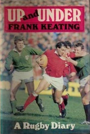 Up and Under, A Rugby Diary by Frank Keating | Goodreads