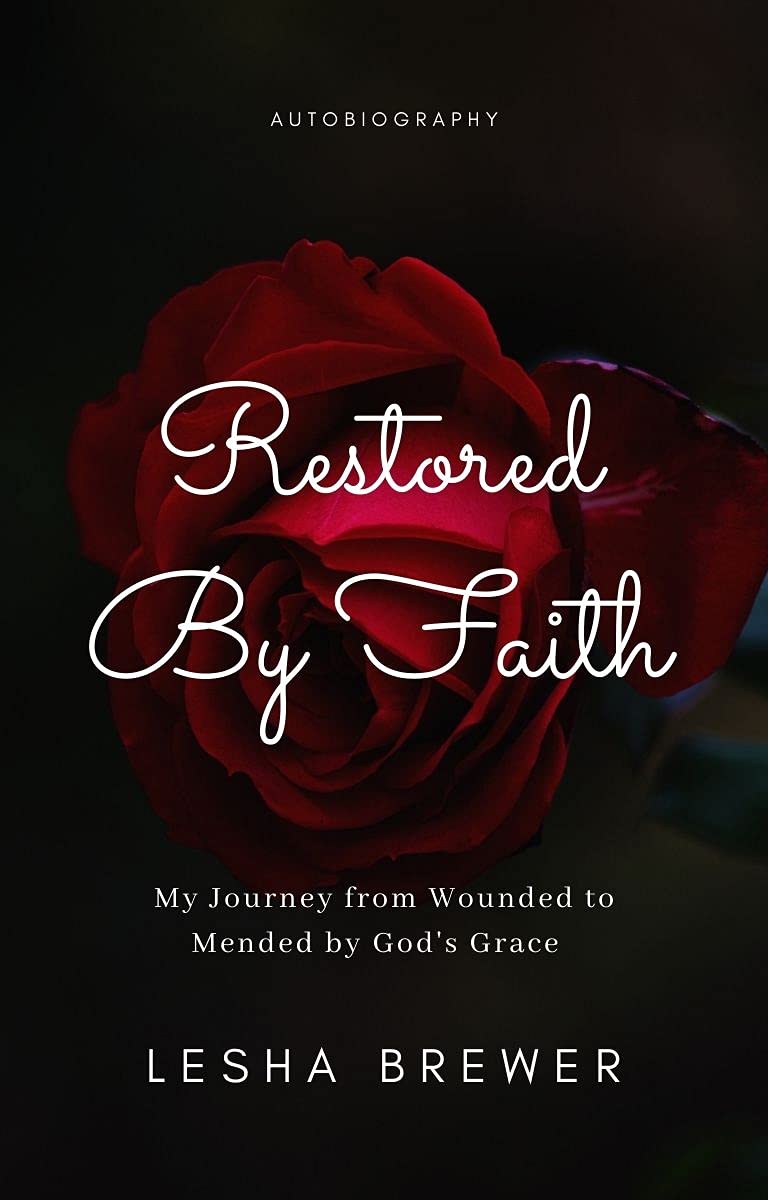 Restored By Faith by LeSha Brewer | Goodreads
