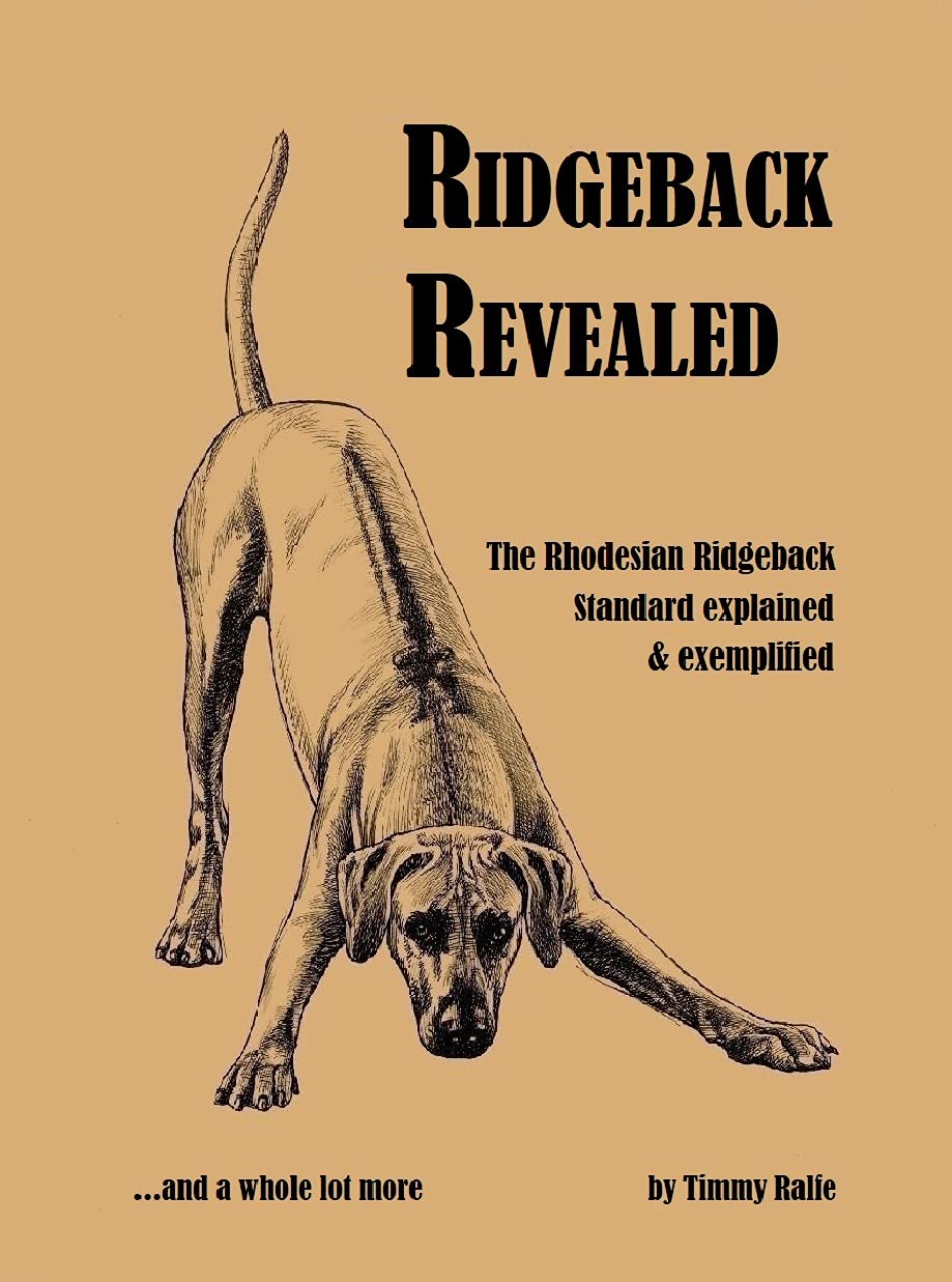 Ridgeback Revealed: The Rhodesian Ridgeback Standard explained and ...