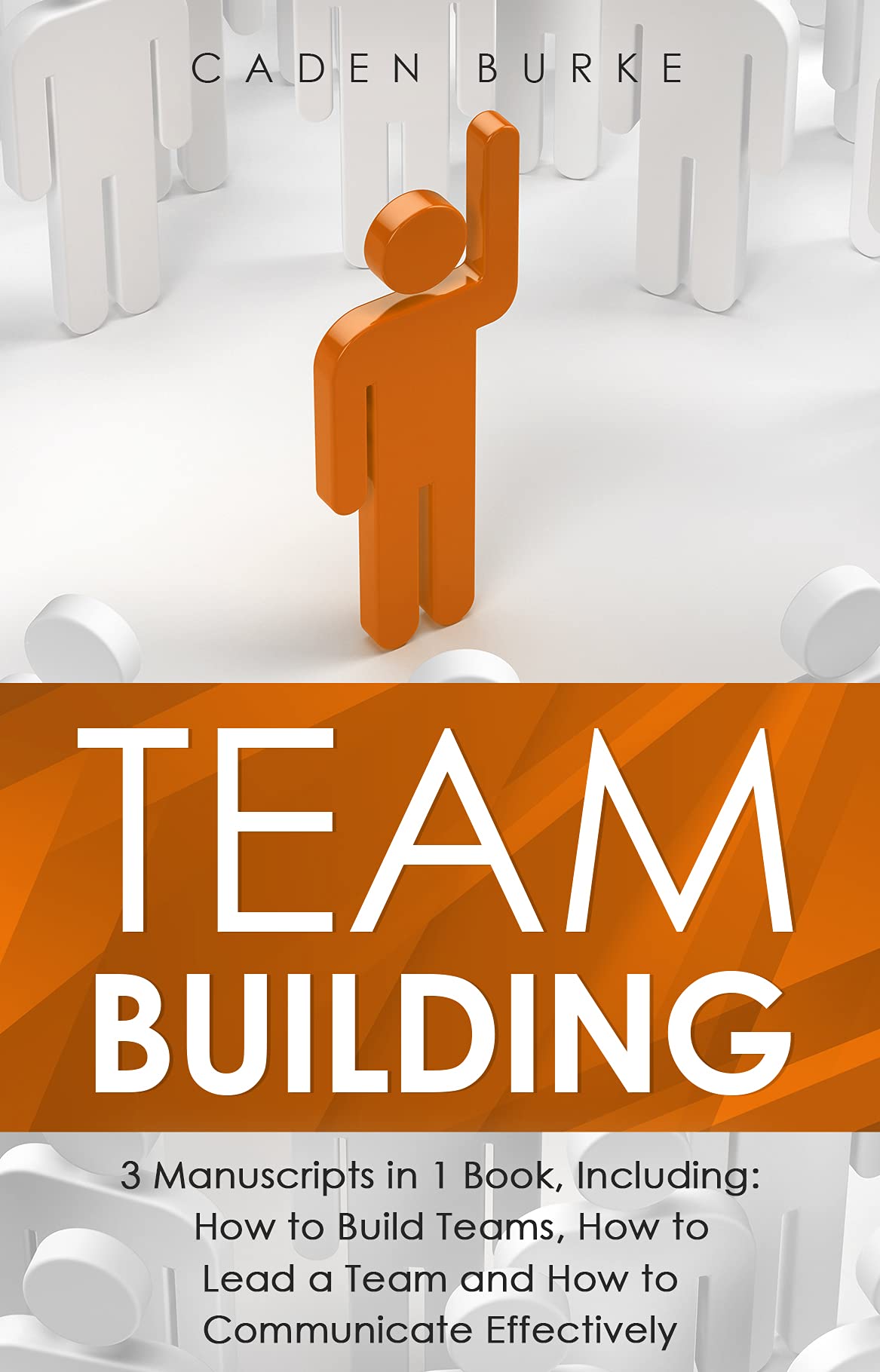 Team Building: 3-in-1 Bundle to Master Employee Engagement, Programme ...