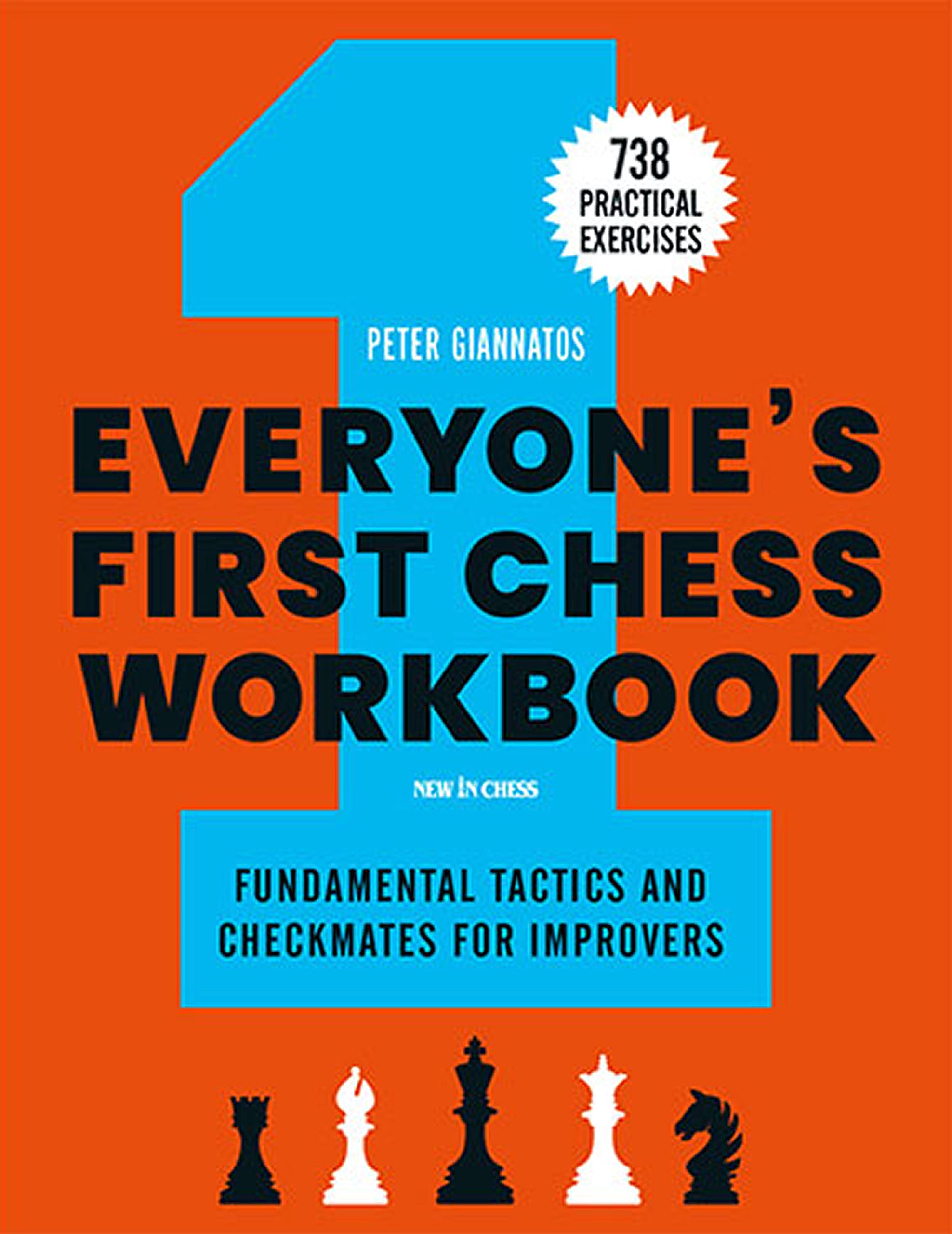 Everyone's First Chess Workbook: Fundamental Tactics and Checkmates for ...