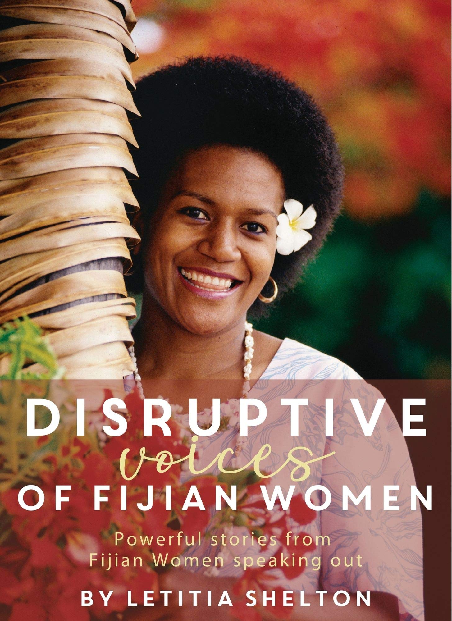Disruptive Voices of Fijian Women: Powerful stories from Fijian Women ...