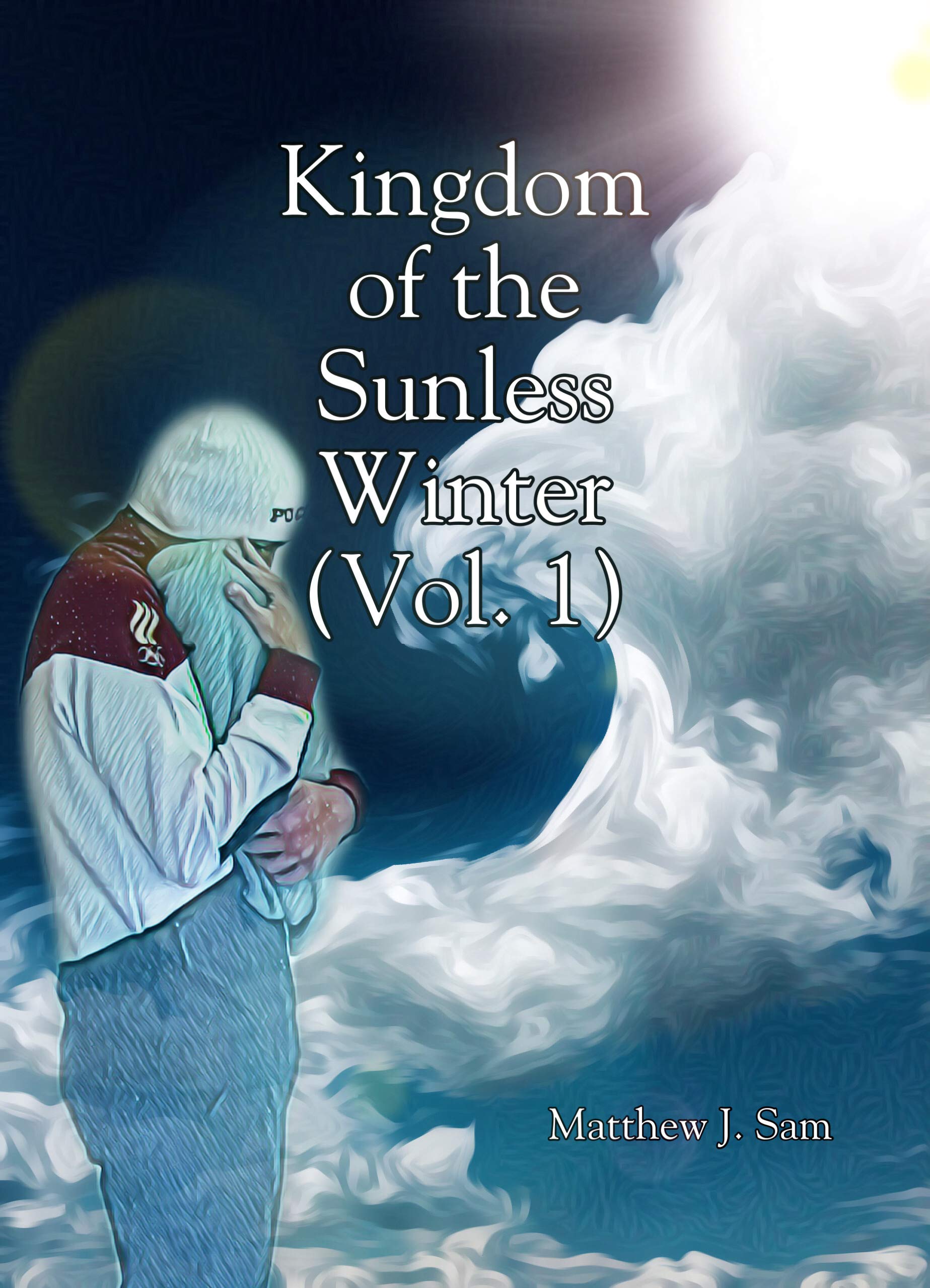 Kingdom of the Sunless Winter Vol. 1 by Matthew J. Sam | Goodreads