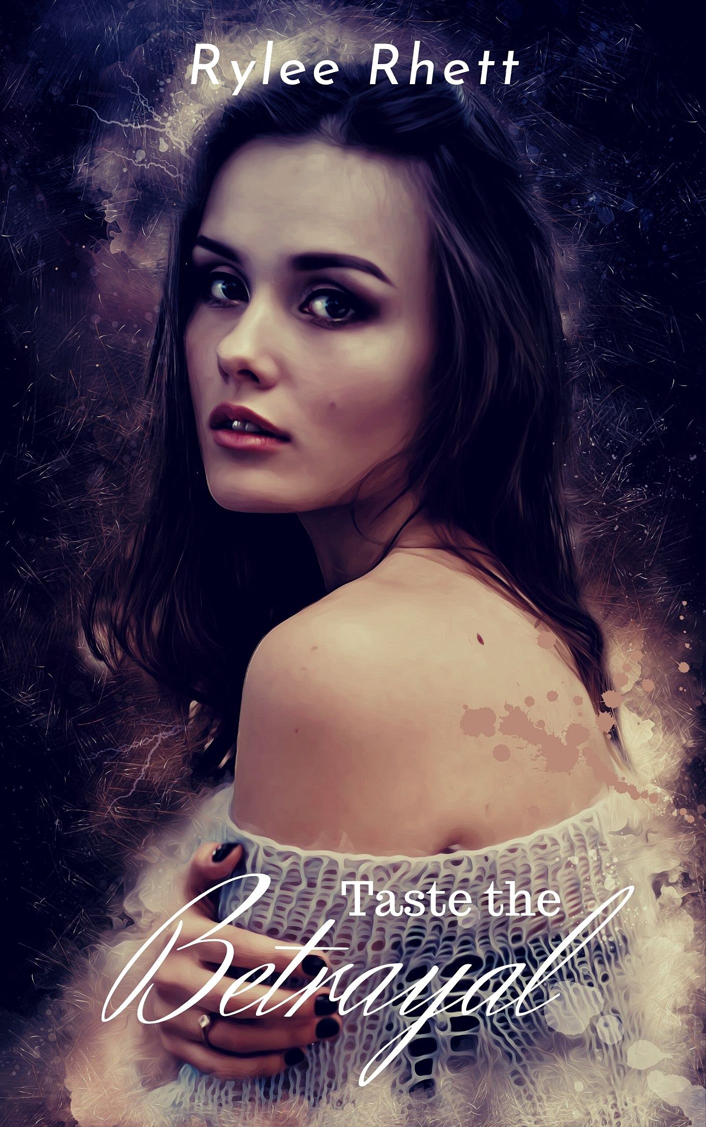 Taste the Betrayal by Rylee Rhett | Goodreads