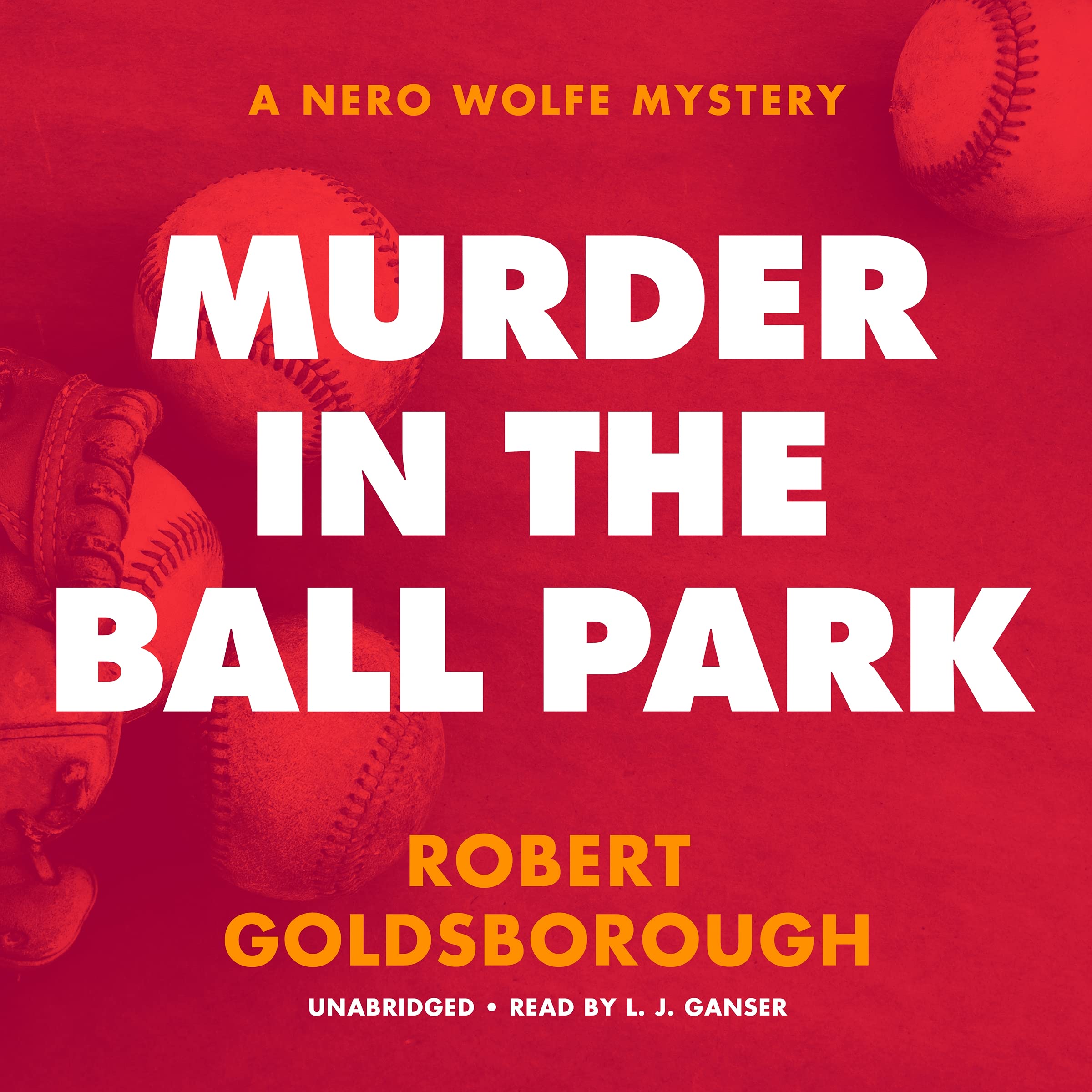 Murder in the Ball Park: A Nero Wolfe Mystery by Robert Goldsborough ...