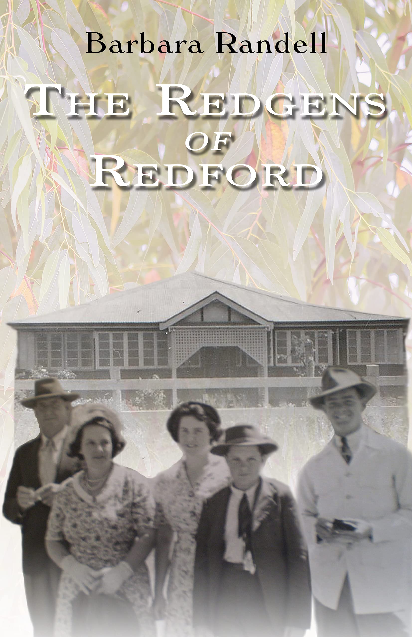 The Redgens of Redford: Life in the Bush in 1950s Australia by Barbara ...