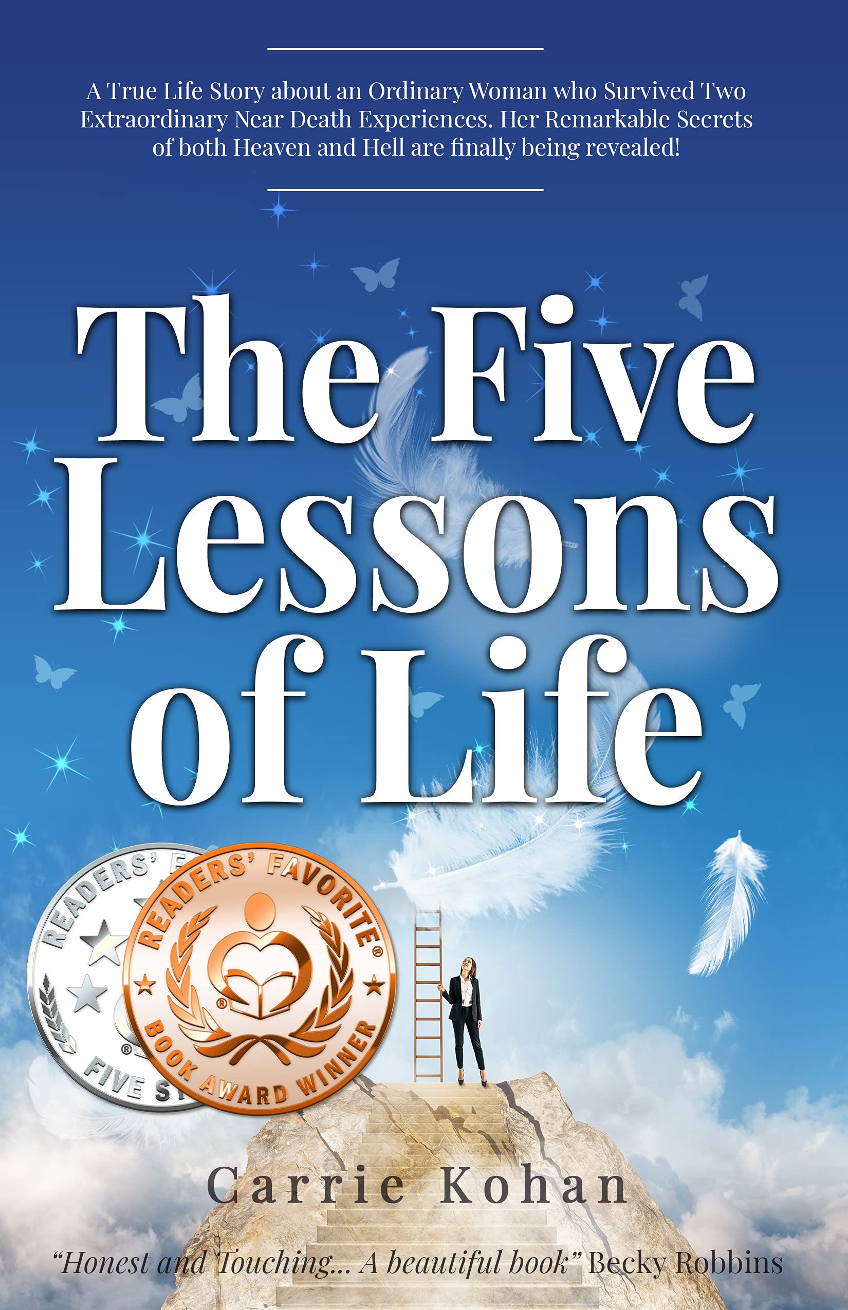 The Five Lessons of Life: A True Life Story about an Ordinary Woman who ...