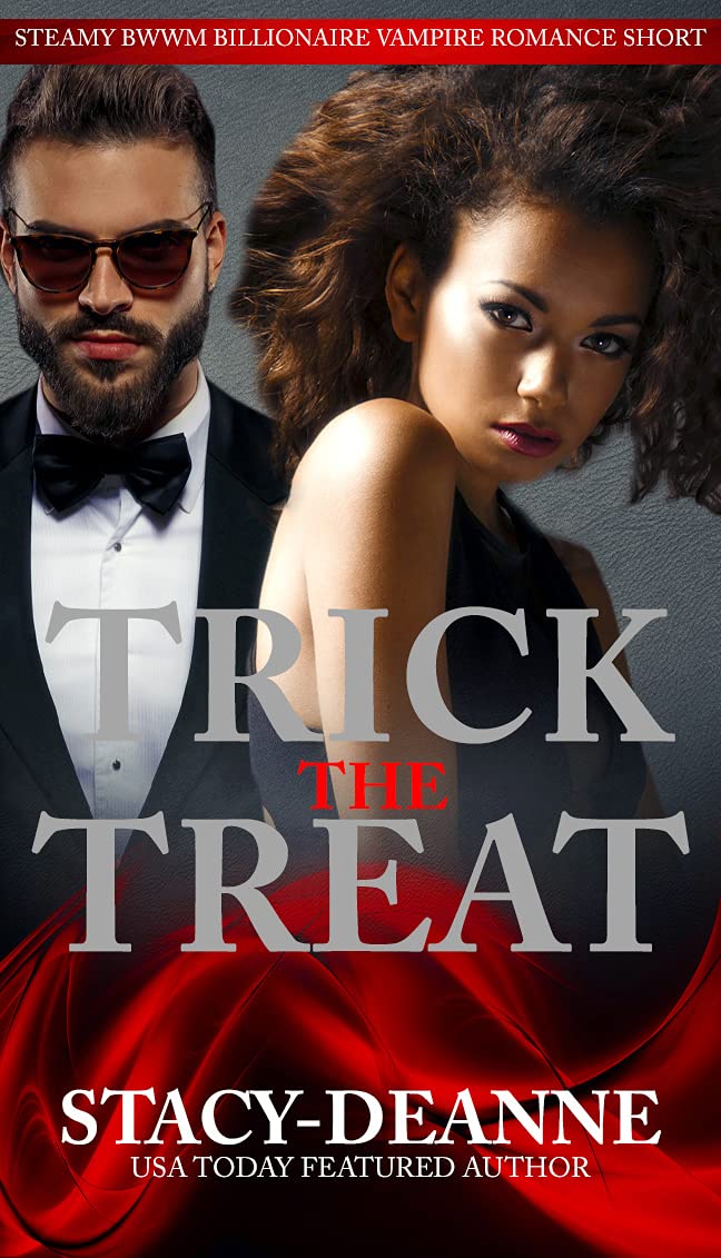 Trick The Treat by Stacy-Deanne | Goodreads