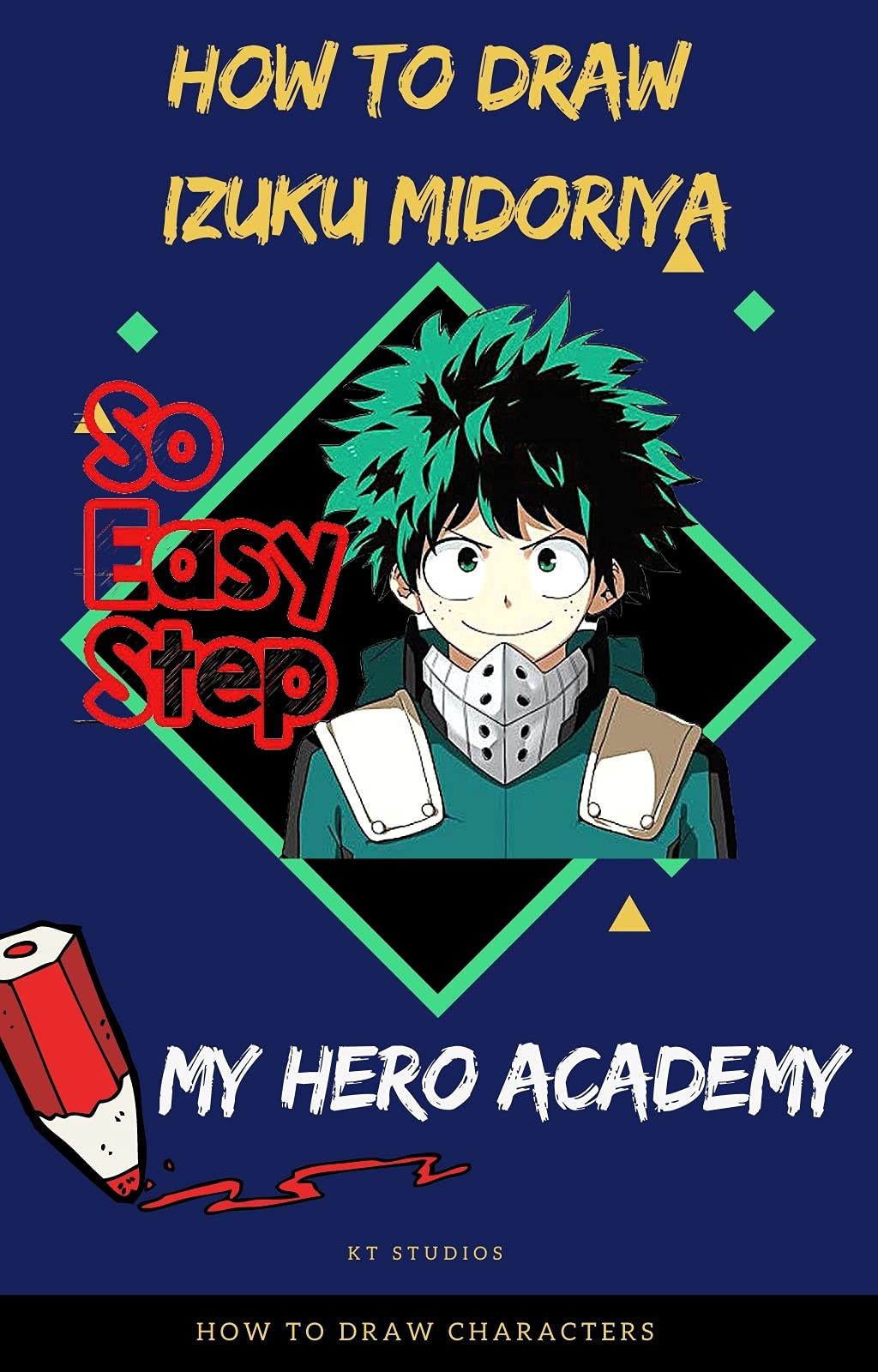 How to draw My Hero Academia Izuku Midoriya by Ludvig Flaten | Goodreads