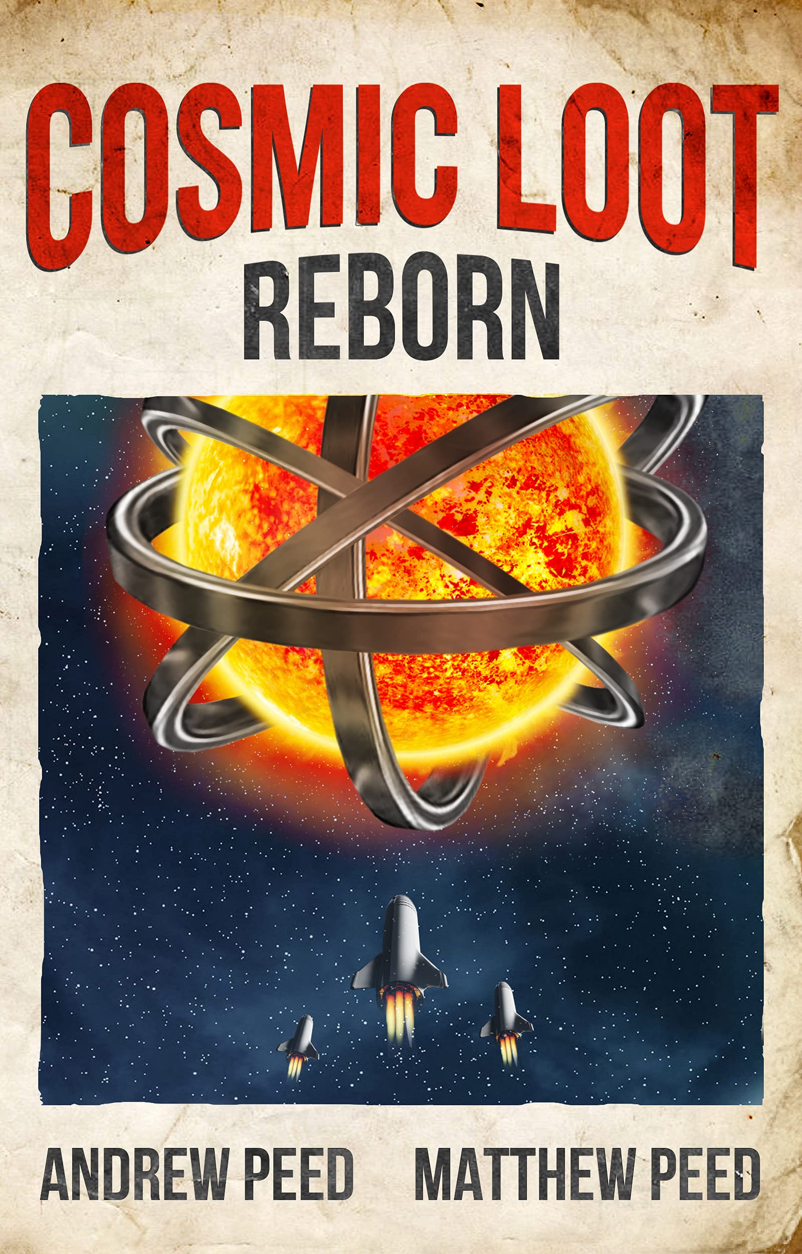Cosmic Loot: REBORN by Andrew Peed | Goodreads
