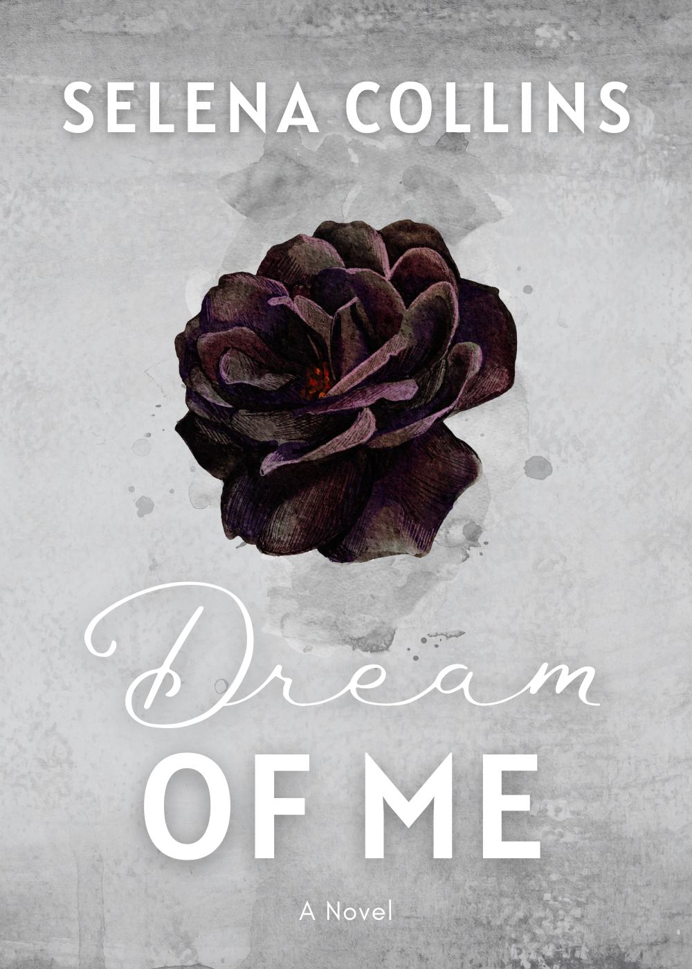 Dream of Me by Selena Collins | Goodreads