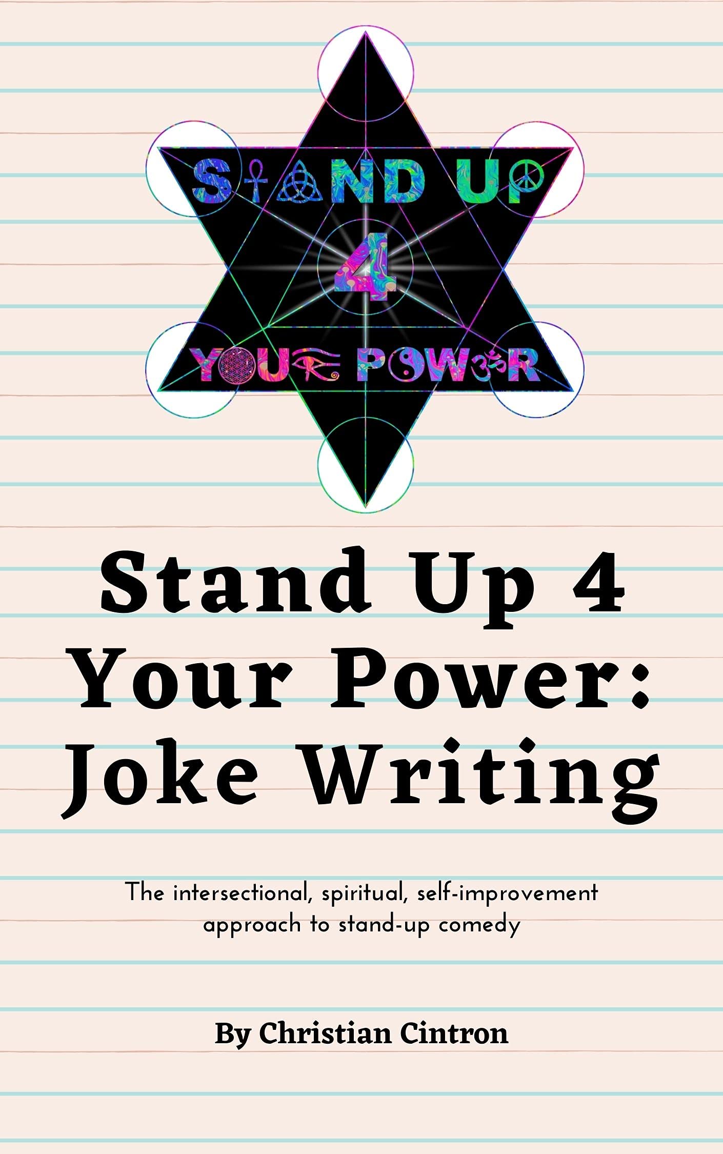Stand Up 4 Your Power: Joke Writing: The intersectional, spiritual ...