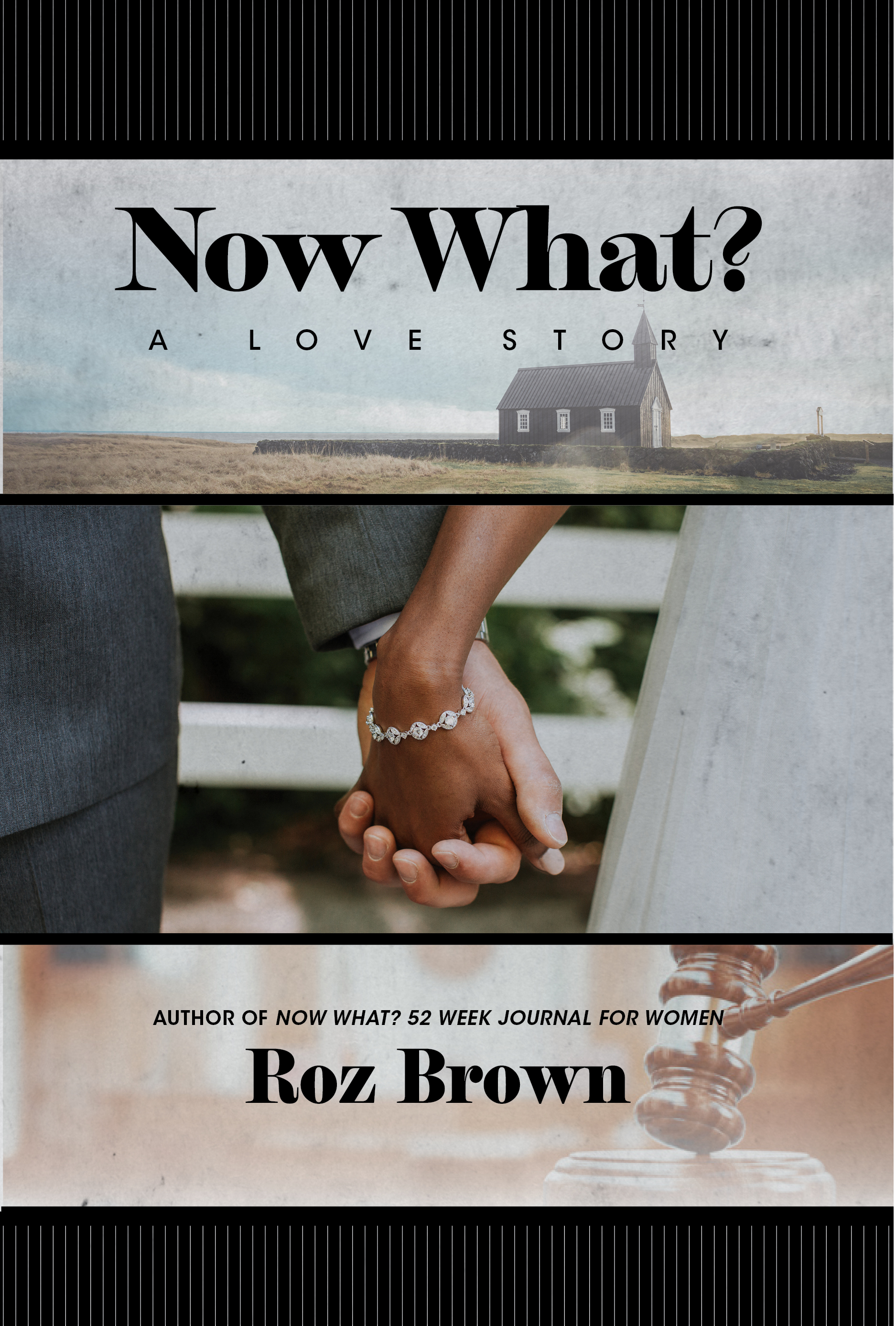 Now what? A Love Story by Roz Brown | Goodreads
