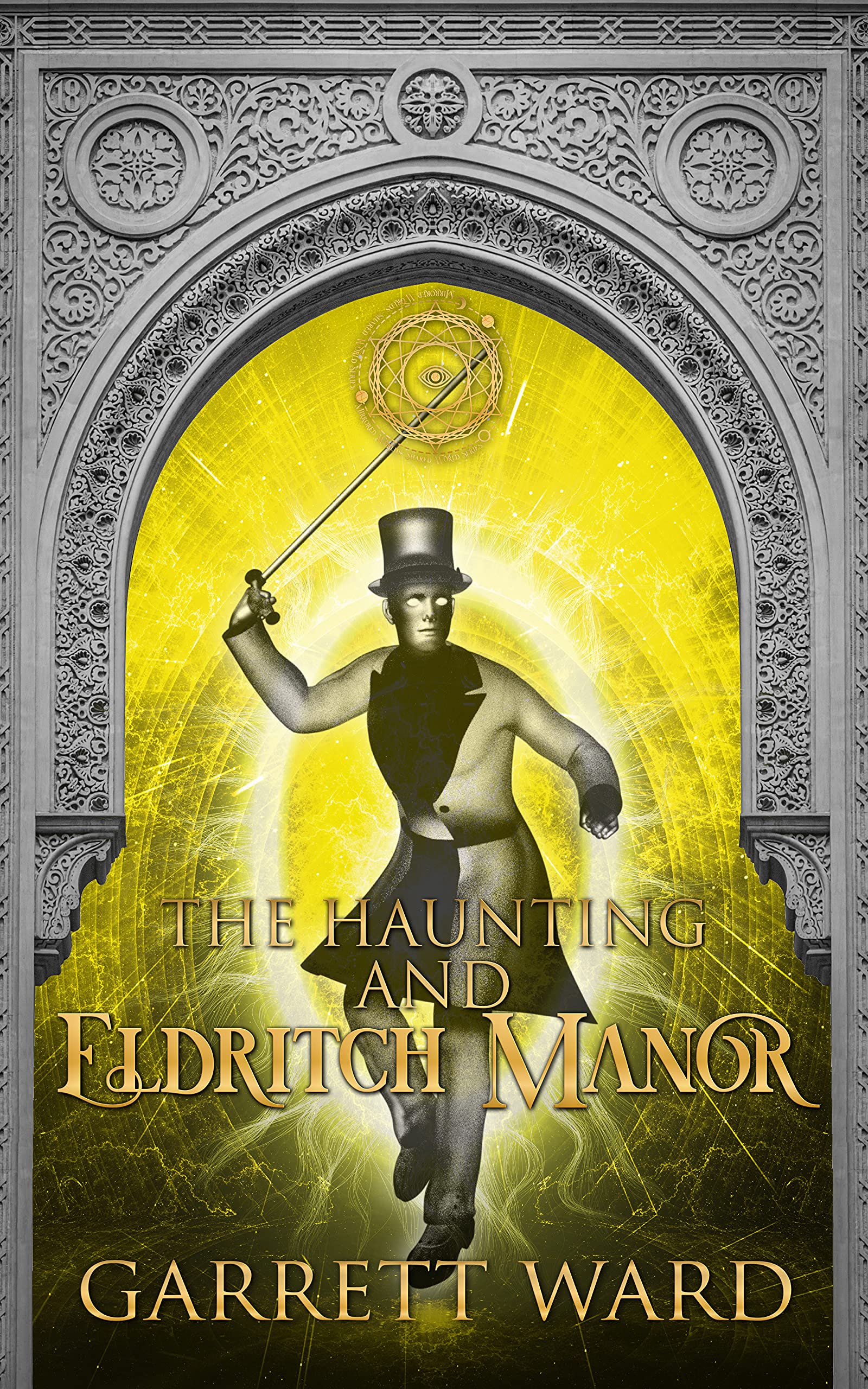 The Haunting and Eldritch Manor by Garrett Ward | Goodreads