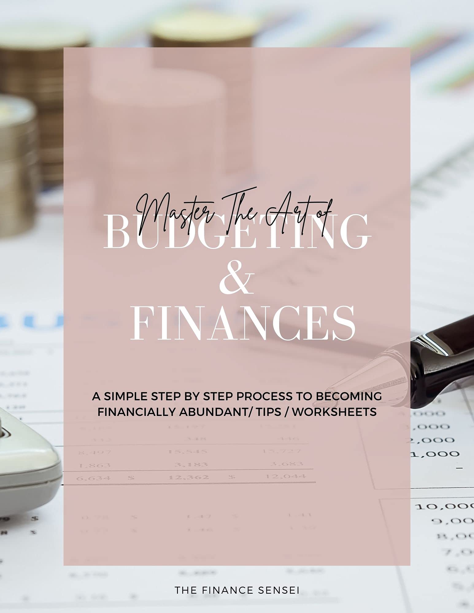 Master the Art of Budgeting & Finances: Build Wealth & Achieve Financial Freedom by Simona ...