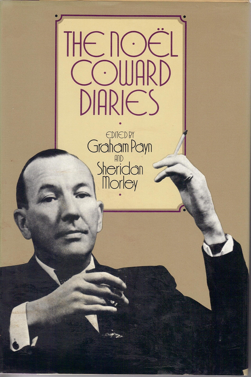 The Noel Coward Diaries by Graham Payn & Sheridan Morley | Goodreads