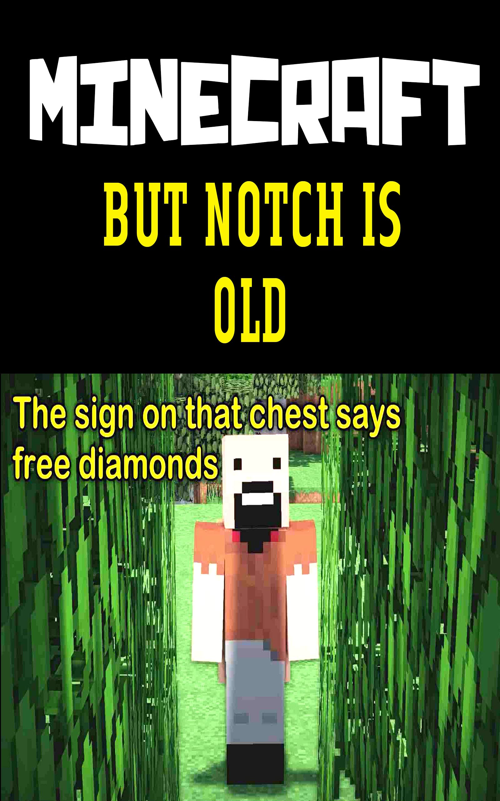 Funny Minecraft Comic: But Notch Is Old - Interesting Story by Frederic ...