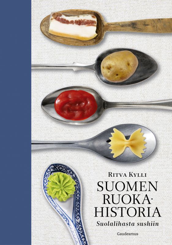 Suomen ruokahistoria — Suolalihasta sushiin by Ritva Kylli | Goodreads