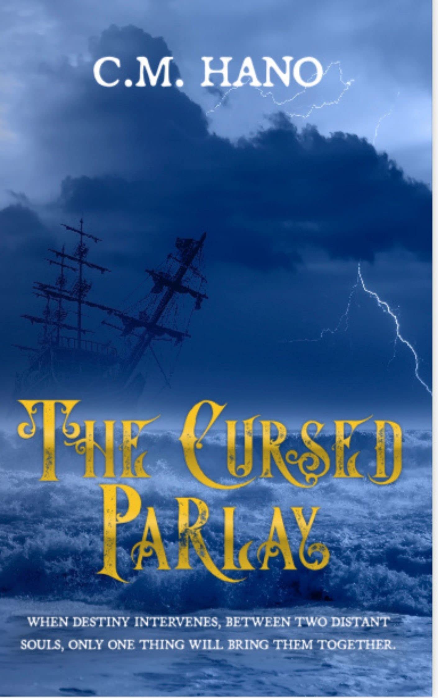 The Cursed Parlay by C.M. Hano | Goodreads