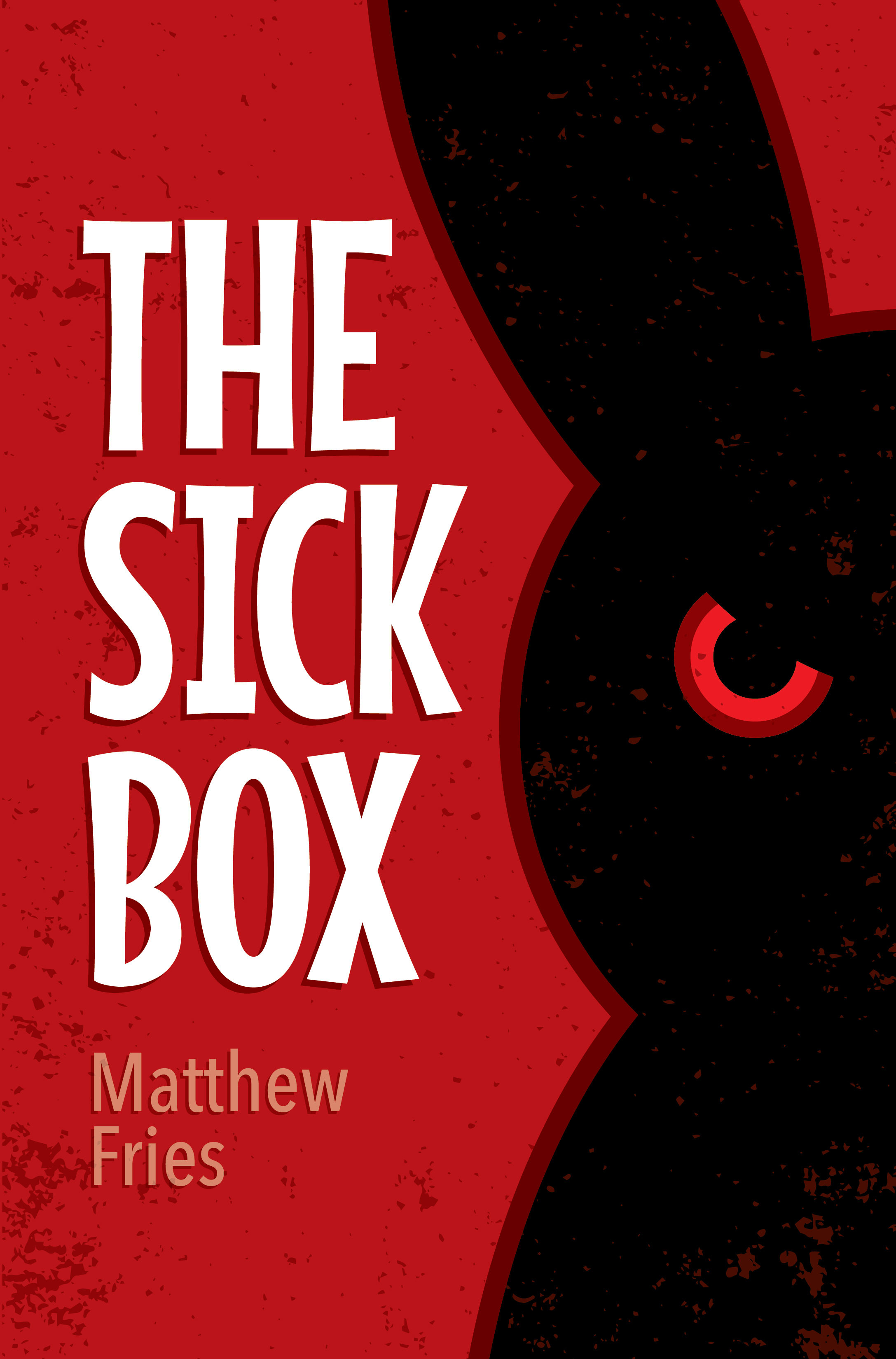 The Sick Box (The Sick Box Trilogy, #1) by Matthew Fries | Goodreads