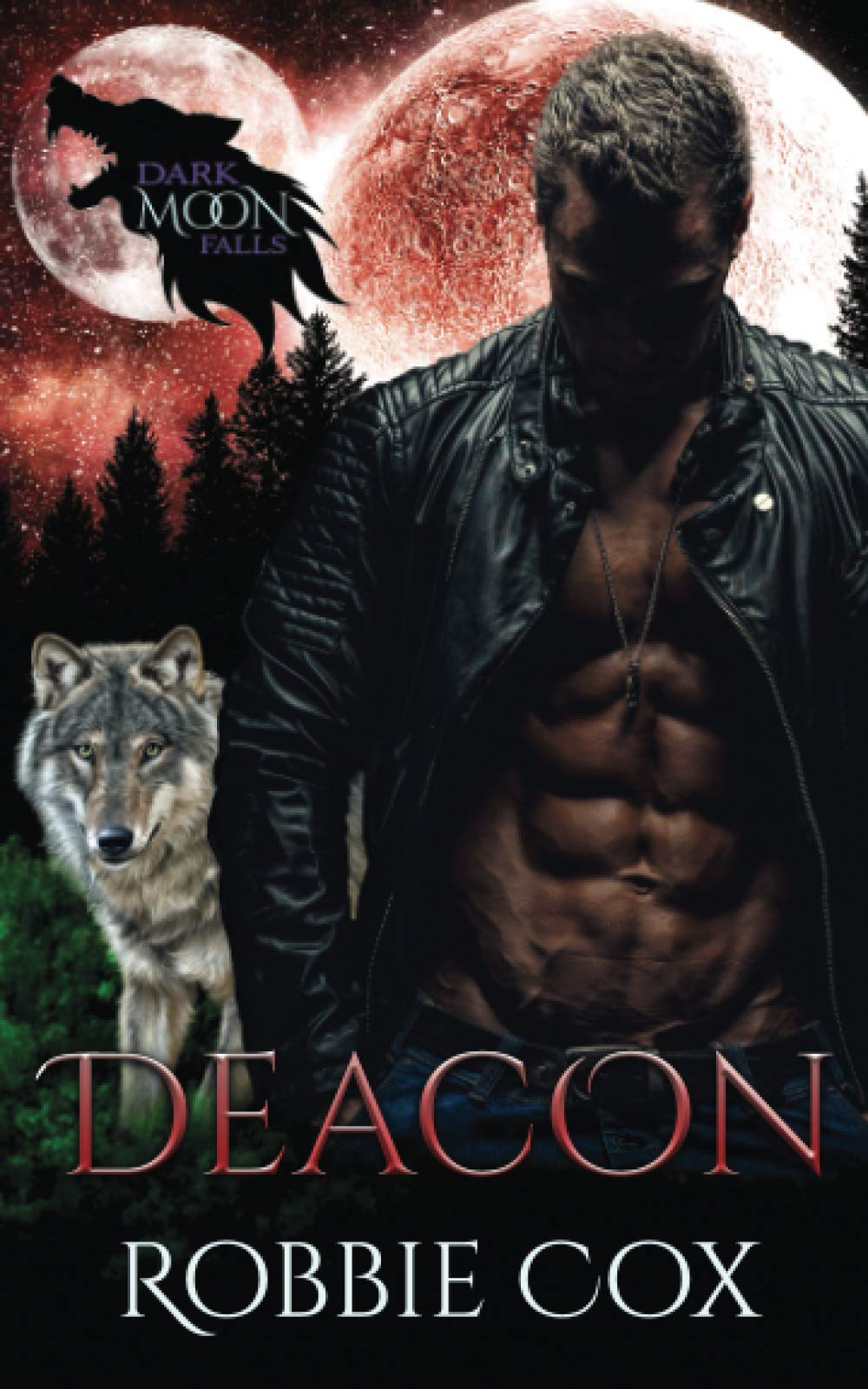 Dark Moon Falls: Deacon by Robbie Cox | Goodreads