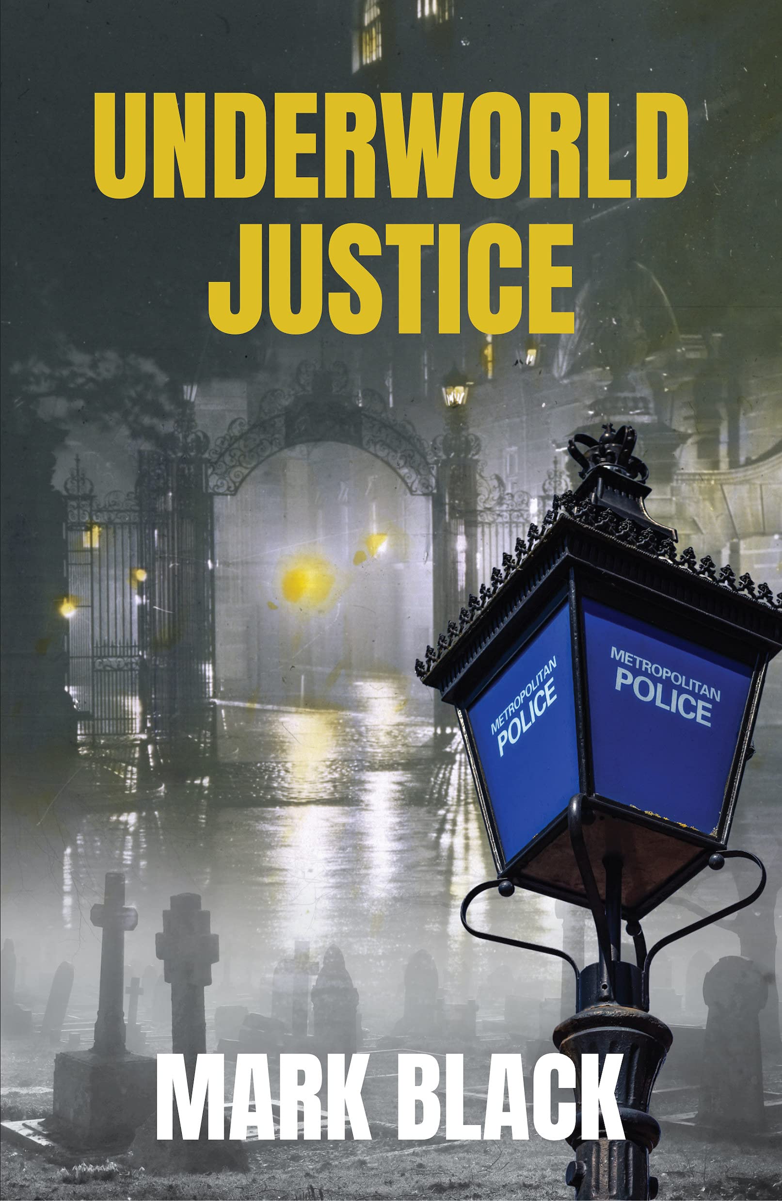 Underworld Justice by Mark Black | Goodreads