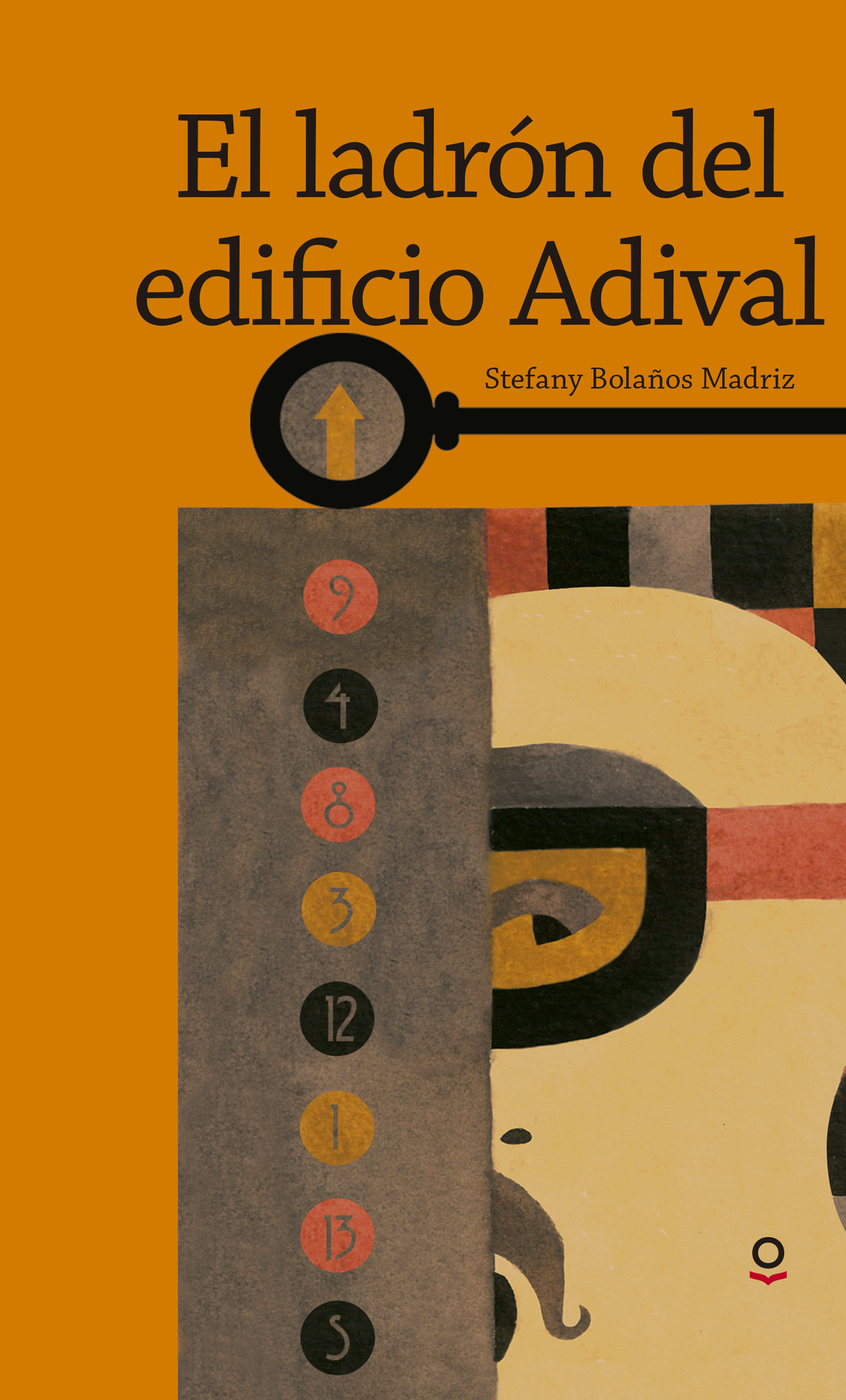 El ladrón del edificio Adival by Stefany Bolaños Madriz | Goodreads