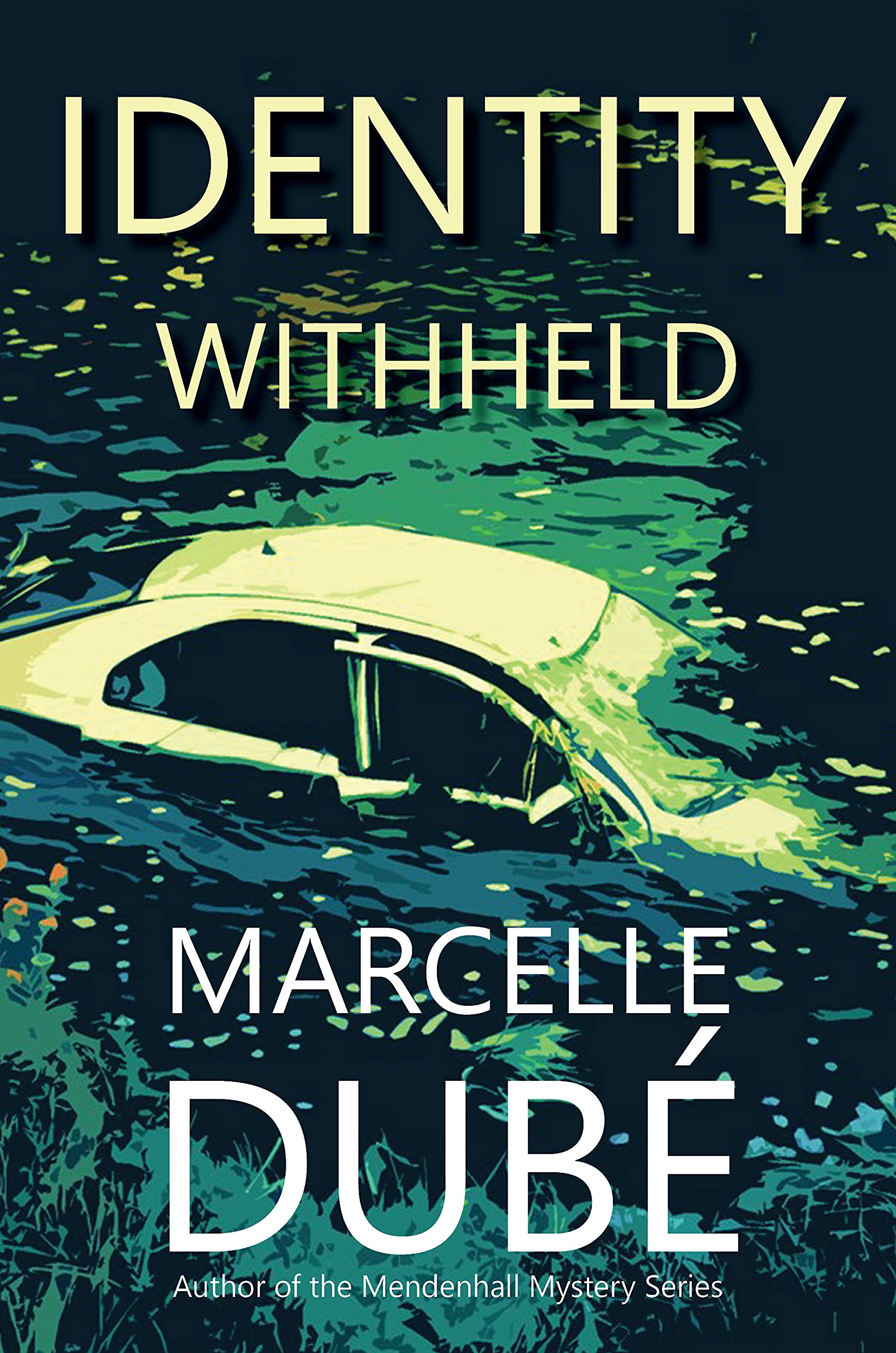 Identity Withheld by Marcelle Dube | Goodreads