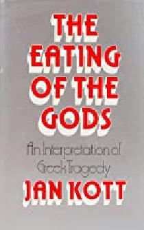 The Eating of the Gods by Jan Kott | Goodreads