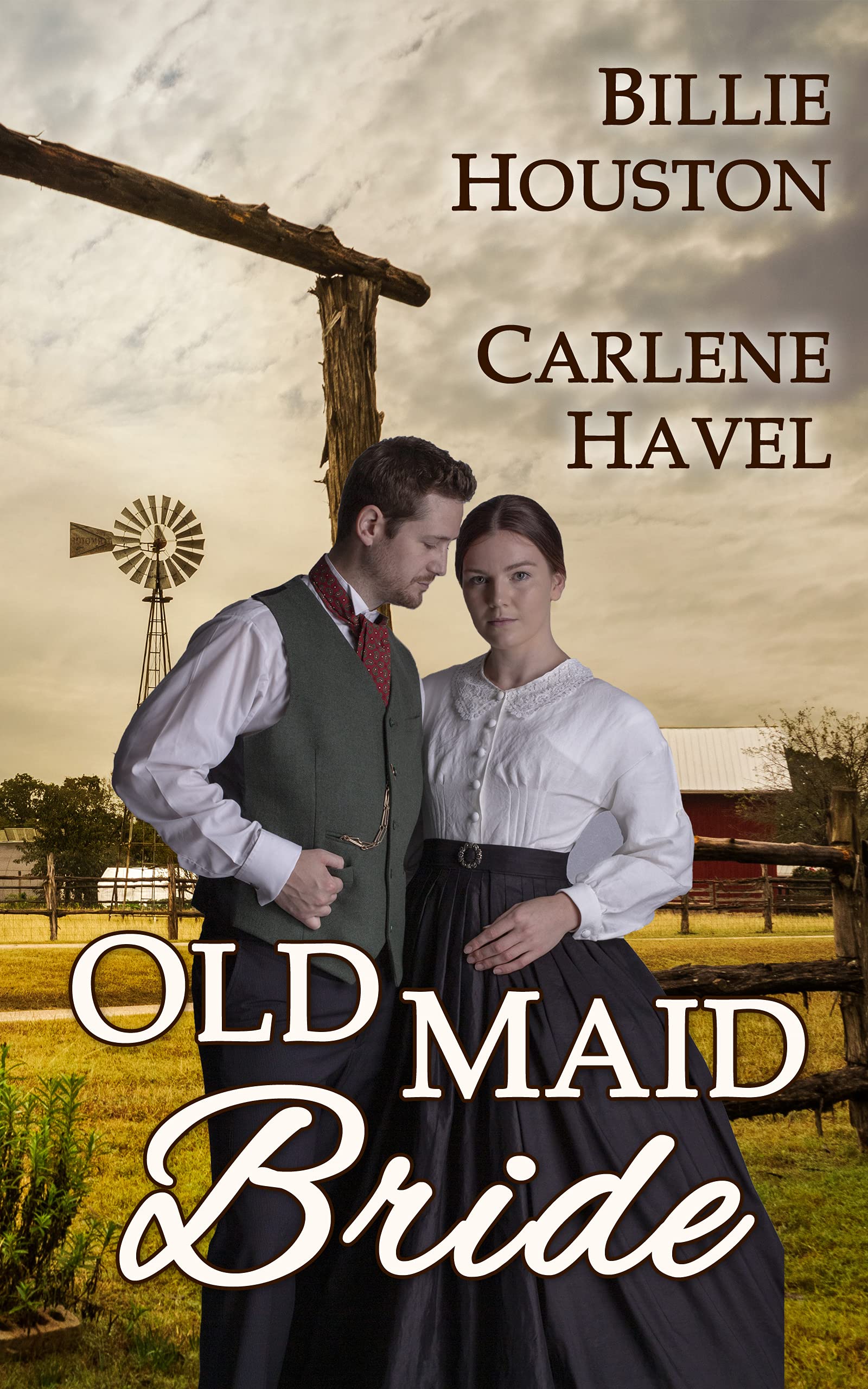 Old Maid Bride (Texas Brides) by Billie Houston | Goodreads