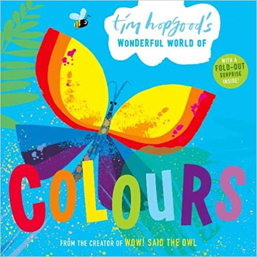 Tim Hopgood's Wonderful World of Colours by Tim Hopgood | Goodreads
