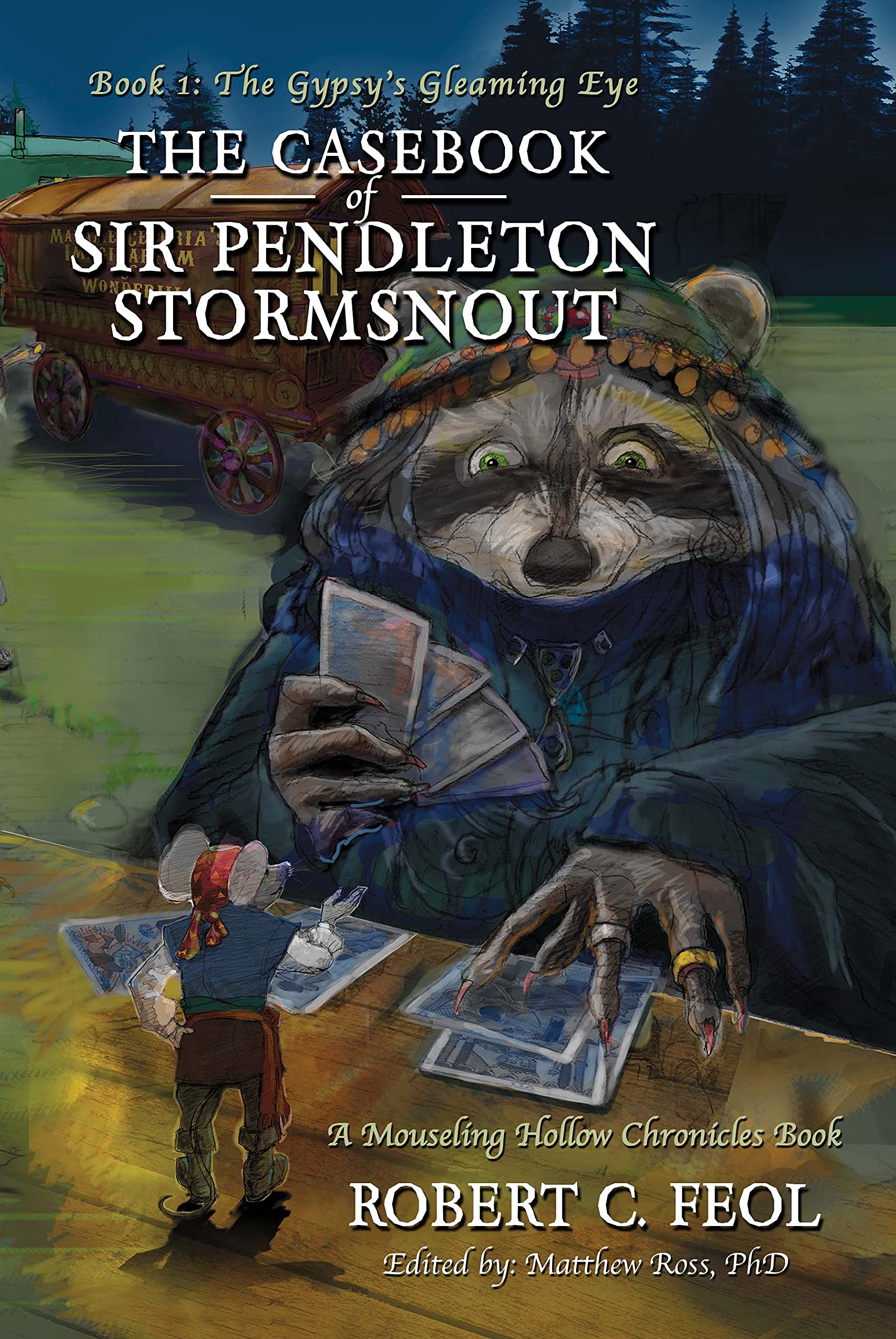 The Casebook of Sir Pendleton Stormsnout: Book 1: The Gypsy's Gleaming ...