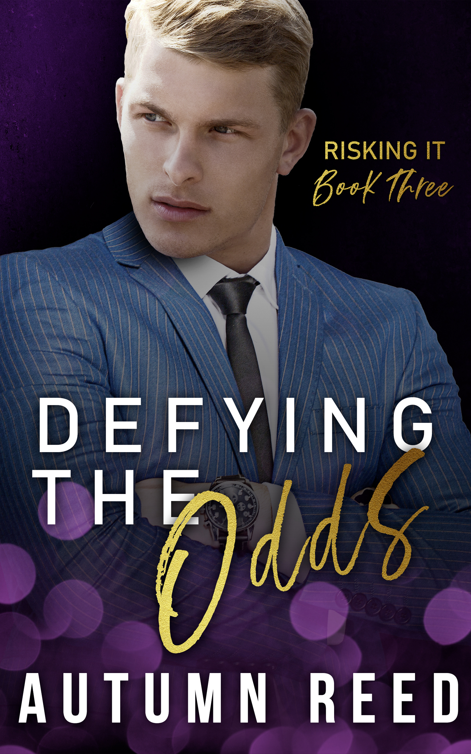 Defying the Odds (Risking It #3) by Autumn Reed | Goodreads