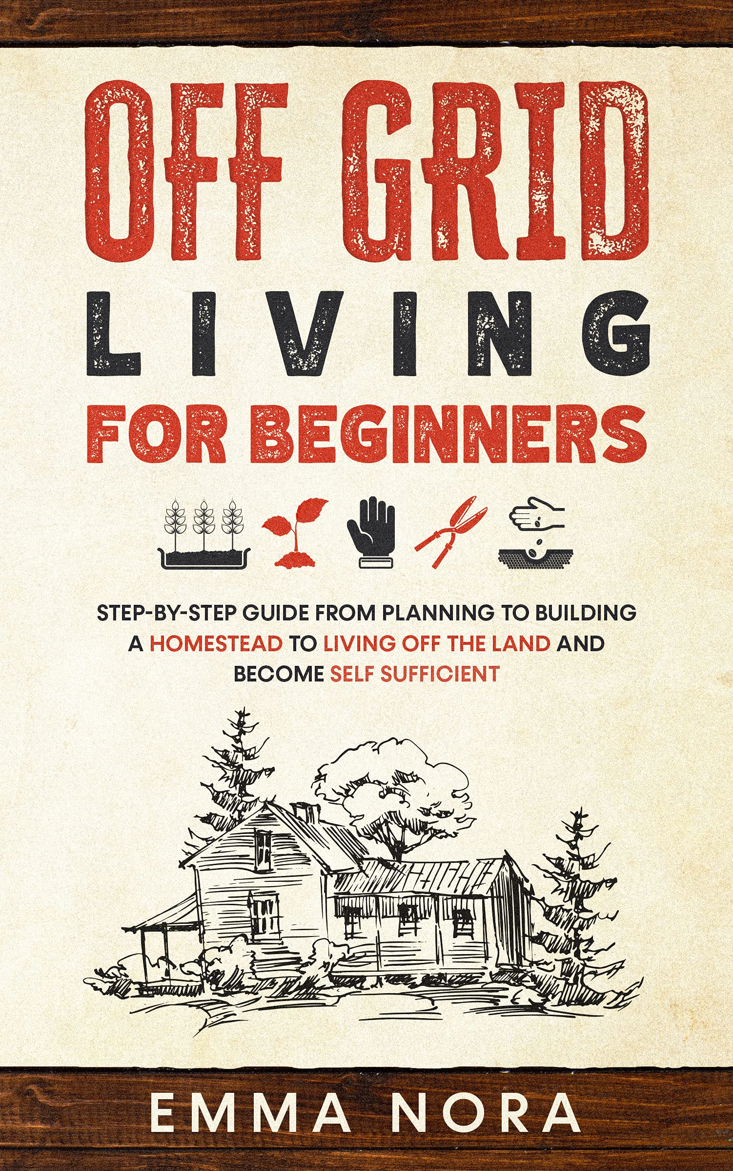 Off Grid Living for Beginners: Step-by-Step Guide From Planning To ...