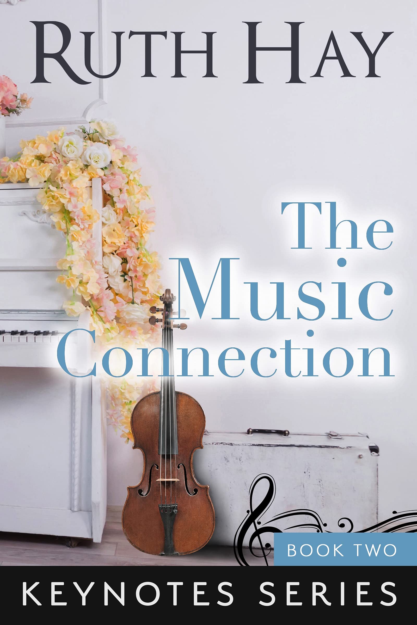 The Music Connection (Keynotes Book 2) by Ruth Hay | Goodreads