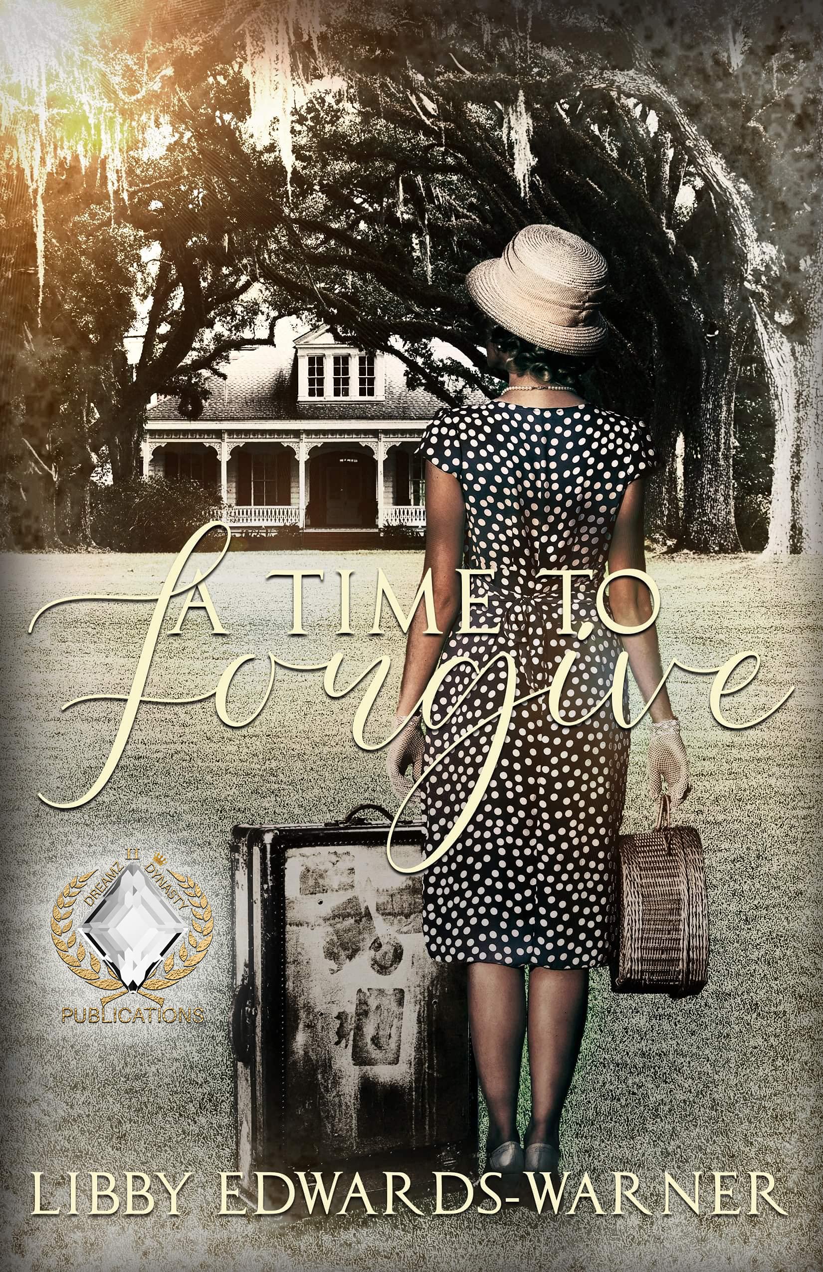 A Time To Forgive by Libby Edwards- Warner | Goodreads