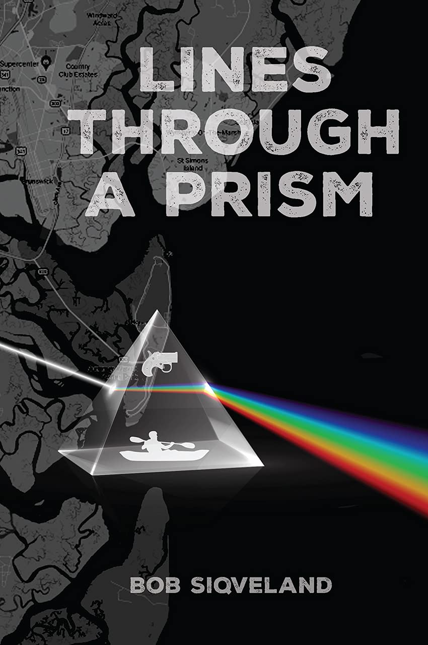 Lines Through a Prism by Bob Siqveland | Goodreads