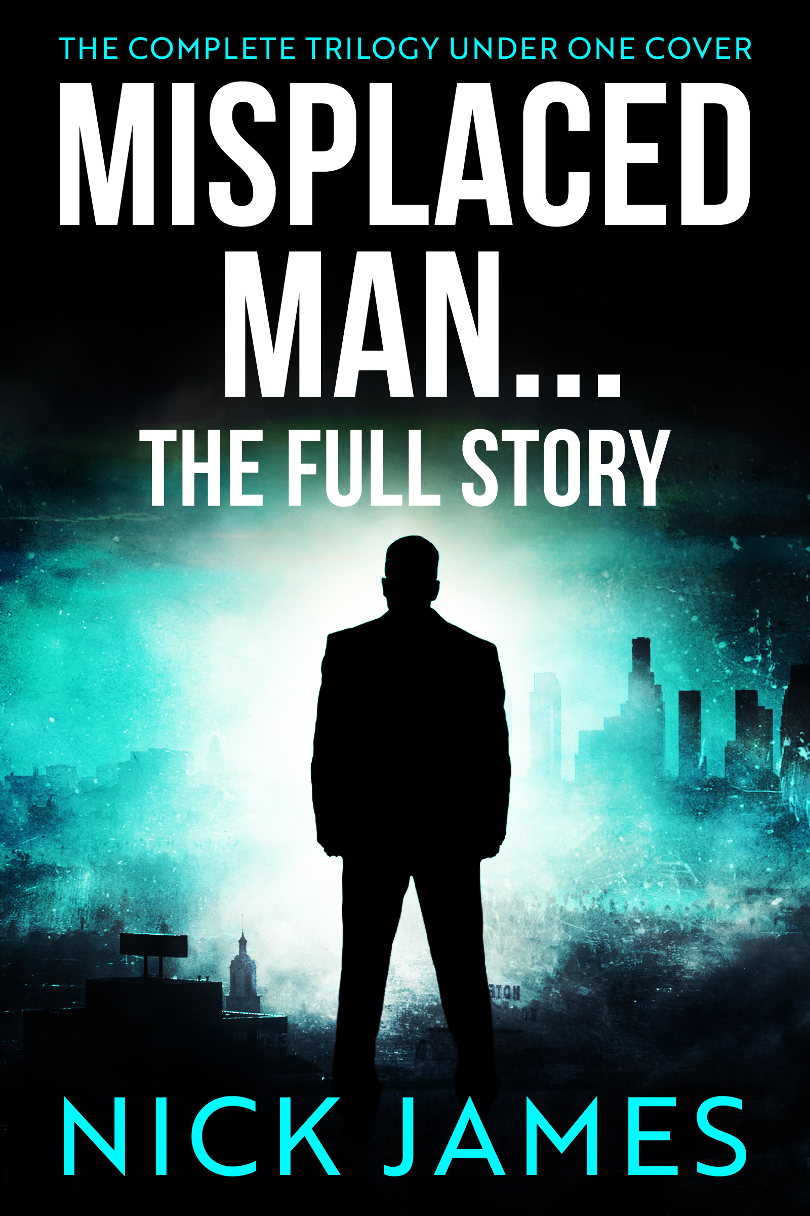 Misplaced Man-The Full Story by Nick James | Goodreads