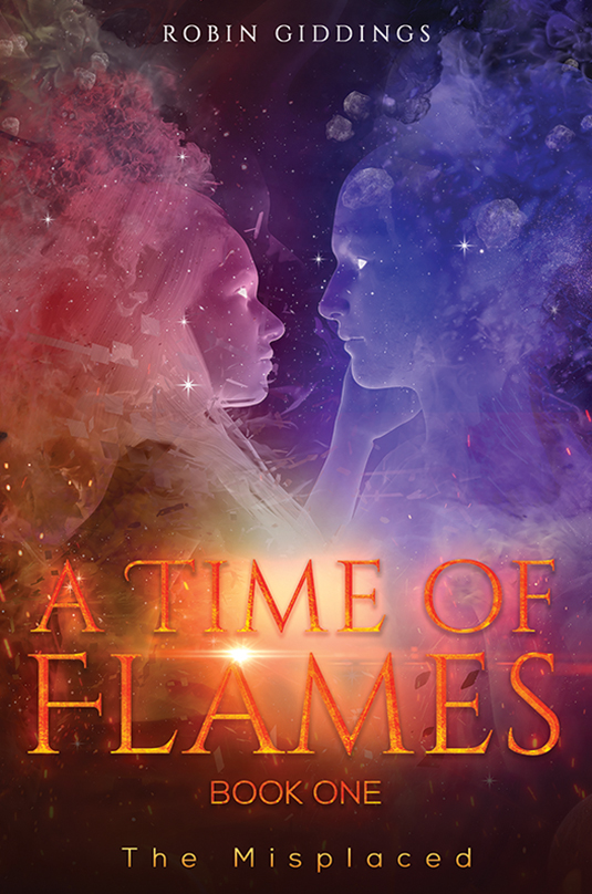 A Time of Flames – Book One by Robin Giddings | Goodreads