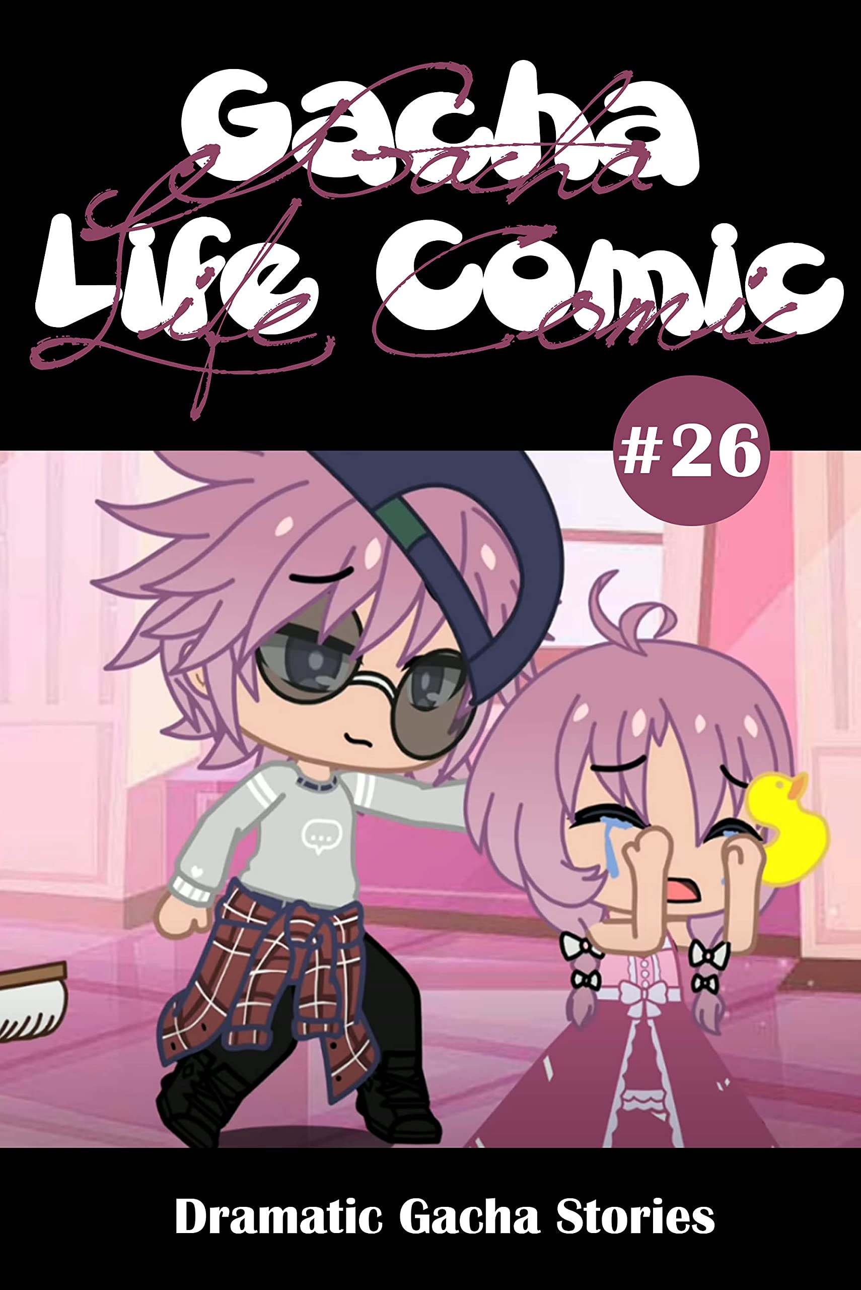Gacha Life Comic Ep.26: Dramatic Gacha Stories by Natalia Laidlow ...