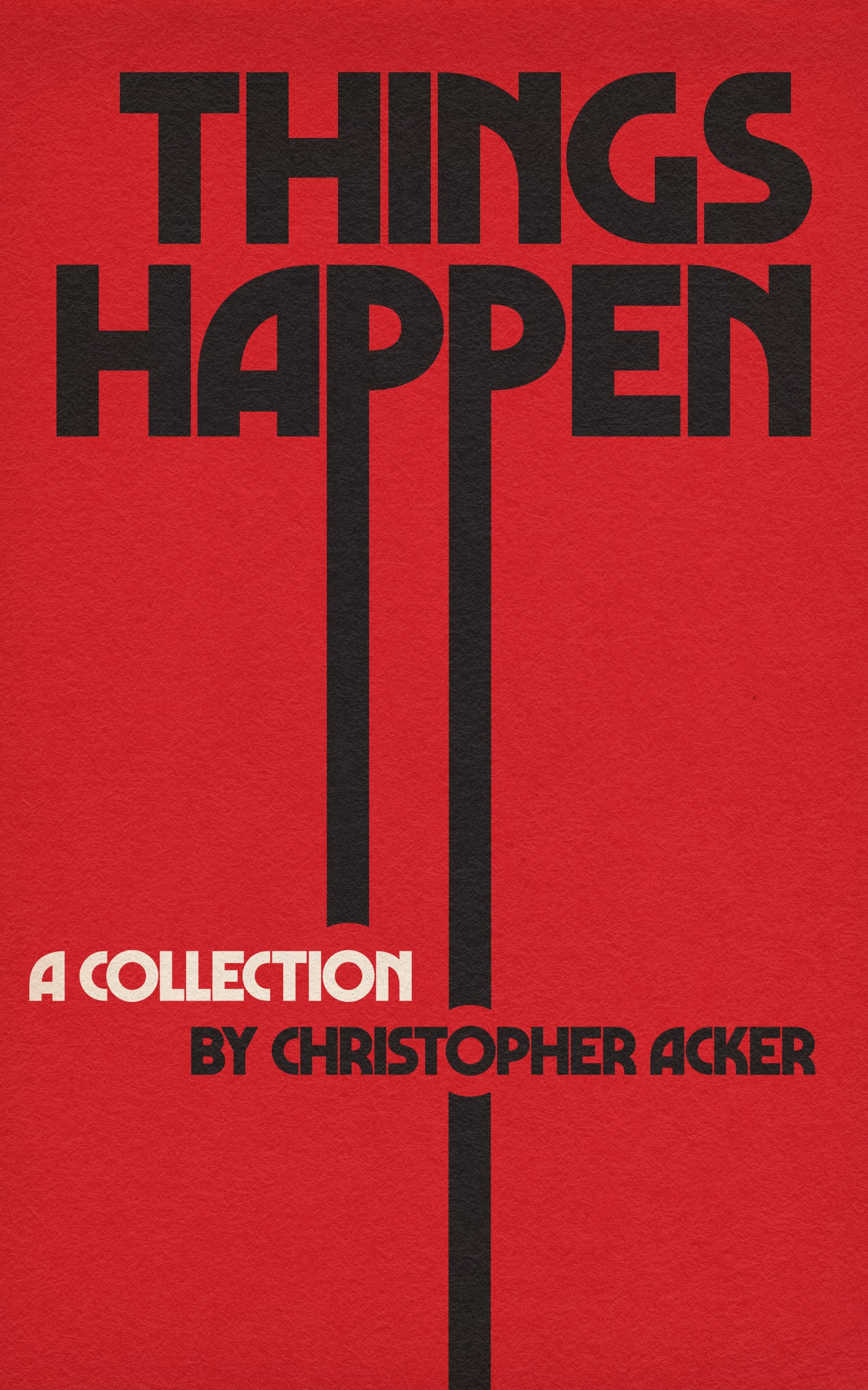Things Happen by Christopher Acker | Goodreads