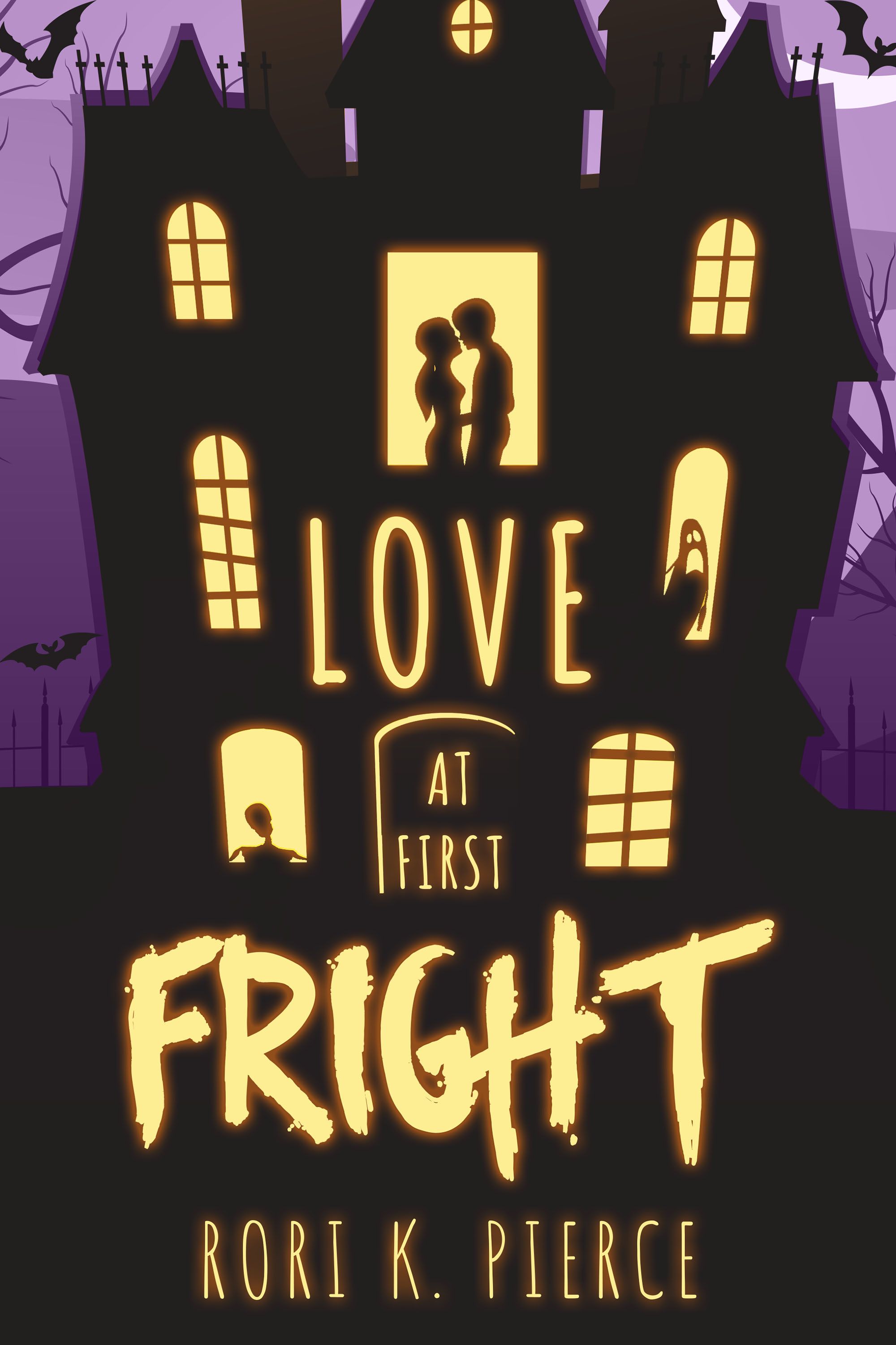 Love at First Fright by Rori K. Pierce | Goodreads