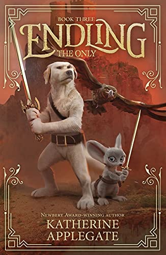 The Only (Endling, #3) by Applegate Katherine | Goodreads