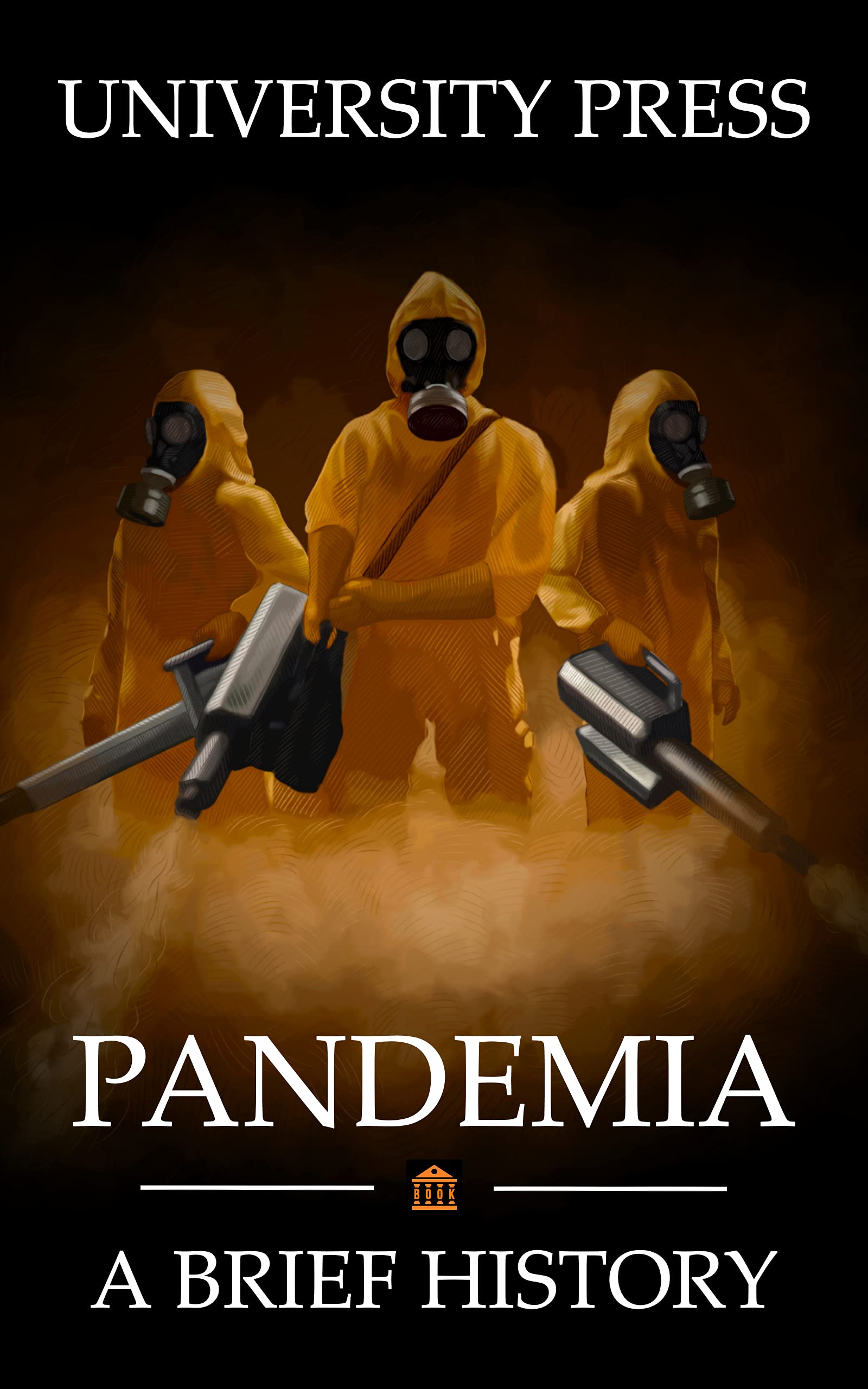 Pandemia Book: A Brief History of Twelve Pandemics that Changed the ...