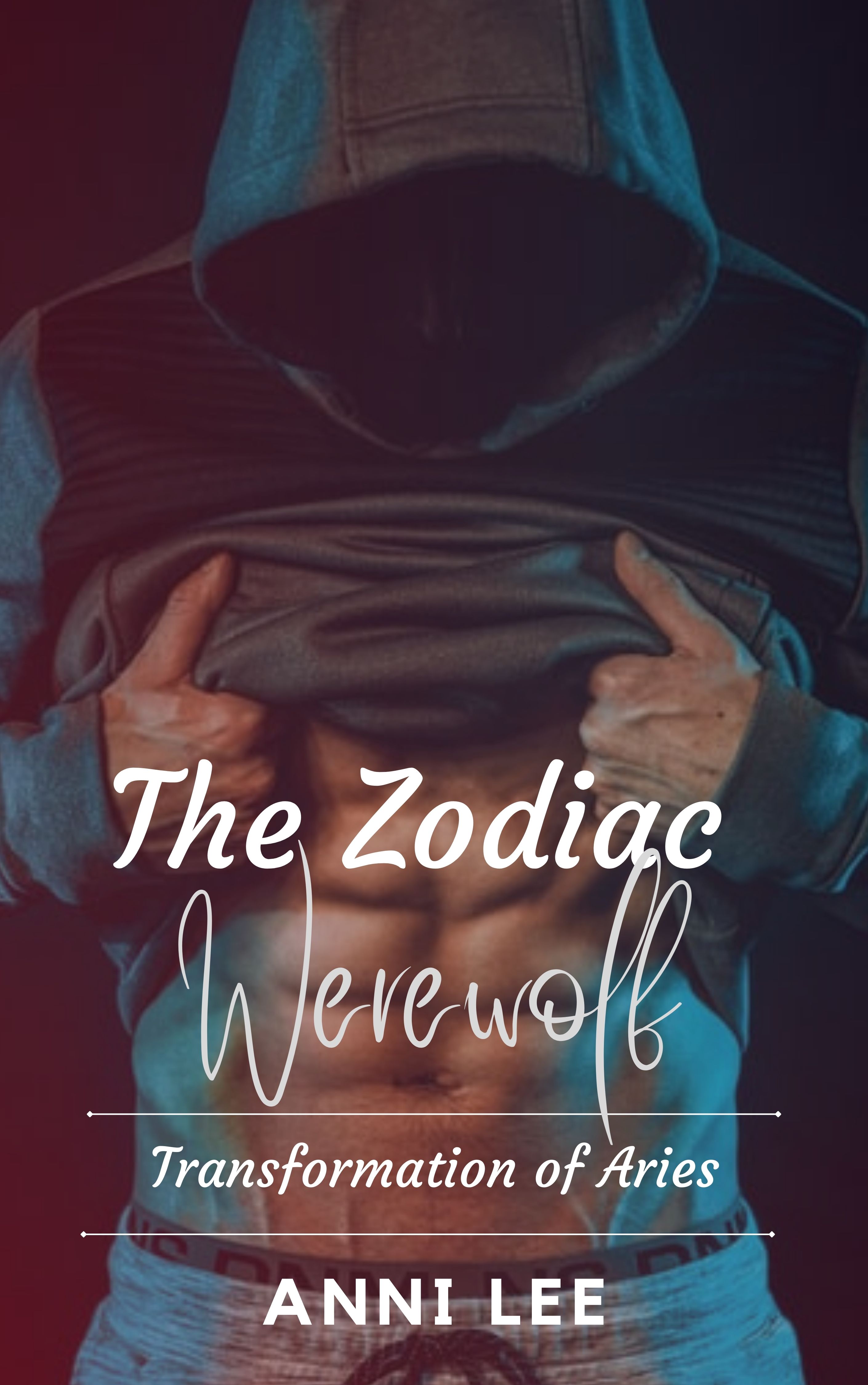 Transformation of Aries (The Zodiac Werewolf, #4) by Anni Lee | Goodreads