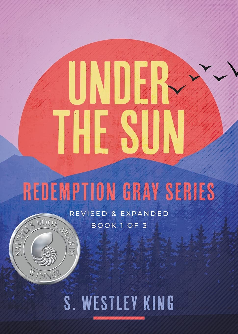 Under the Sun (Redemption Gray) by S. Westley King | Goodreads