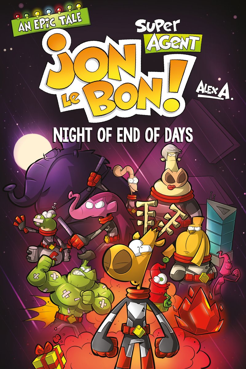 Night of End of Days: Super Agent Jon Le Bon, An Epic Tale by Alex A ...